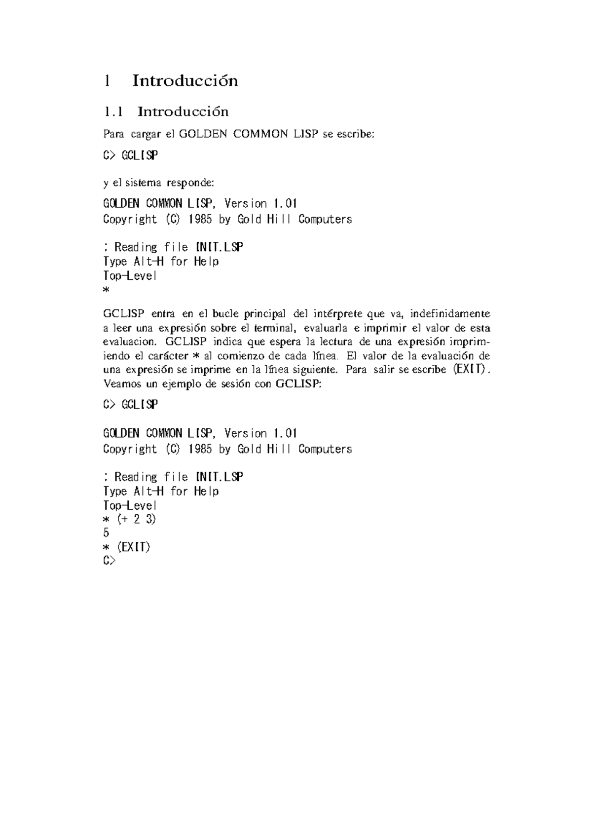 Introduccion a manual lisp - 1 Introducci ́on 1 Introducci ́on Para cargar el GOLDEN COMMON LISP ...