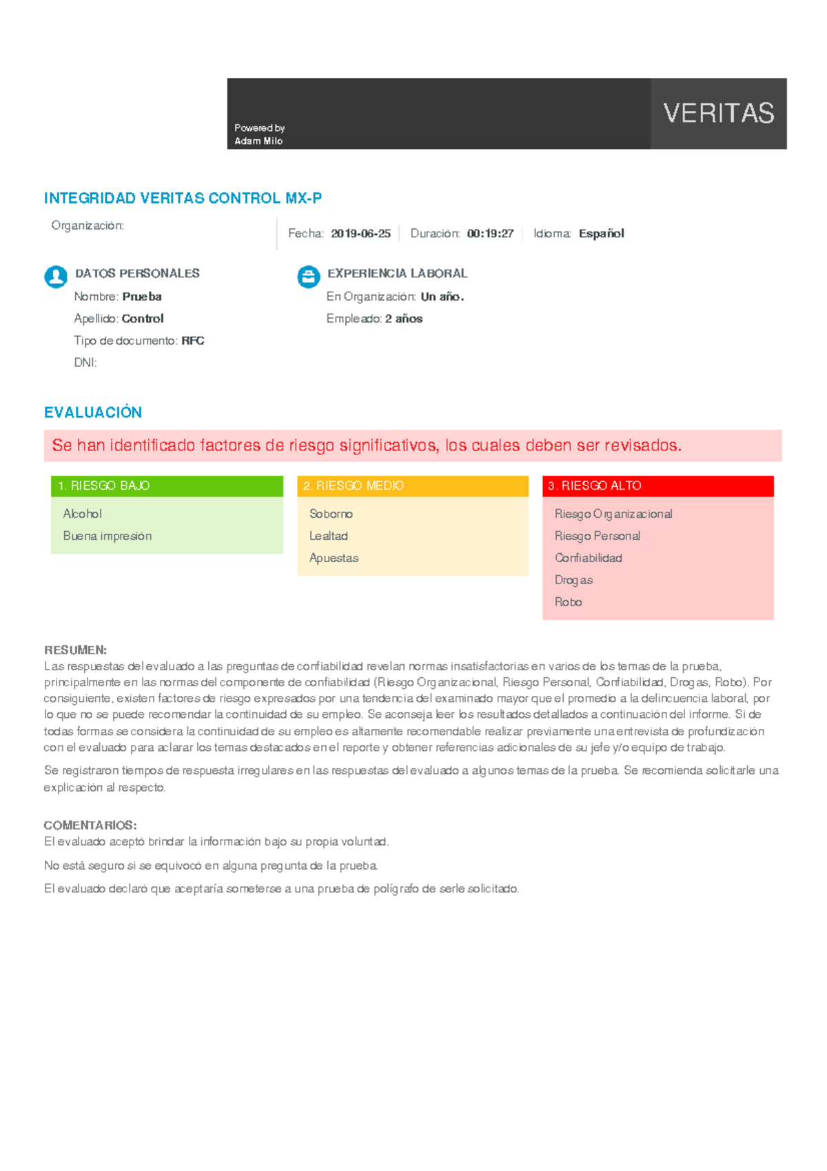 Veritas Control ej Reporte - Powered by Adam Milo VERITAS INTEGRIDAD ...