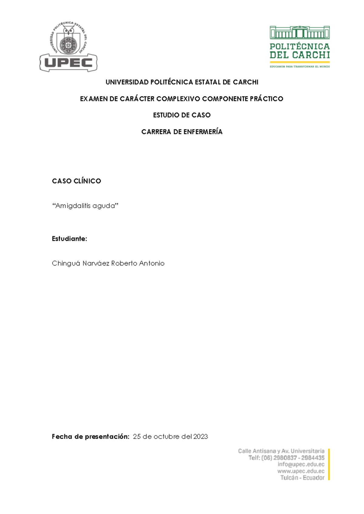 Caso Amigdalitis aguda- Chinguá Roberto - UNIVERSIDAD POLITÉCNICA ...