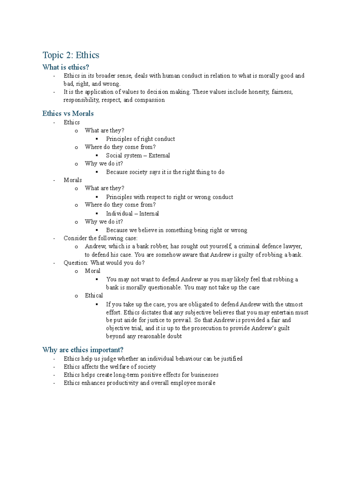 Lecture 3 - Notes - Topic 2: Ethics What is ethics? - Ethics in its ...