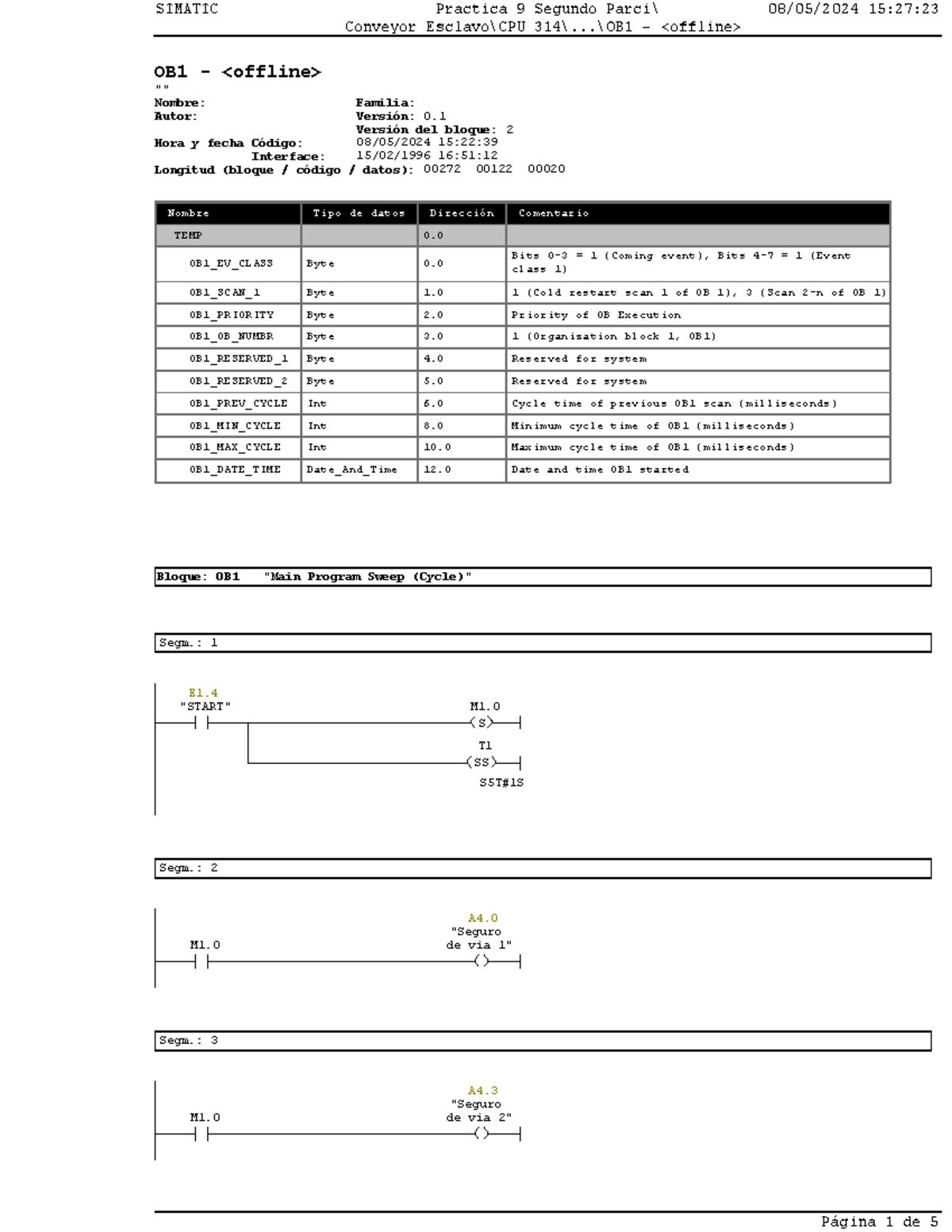 Practica 11 - Conveyor Esclavo\CPU 314...\OB1 - OB1 - "" - Studocu