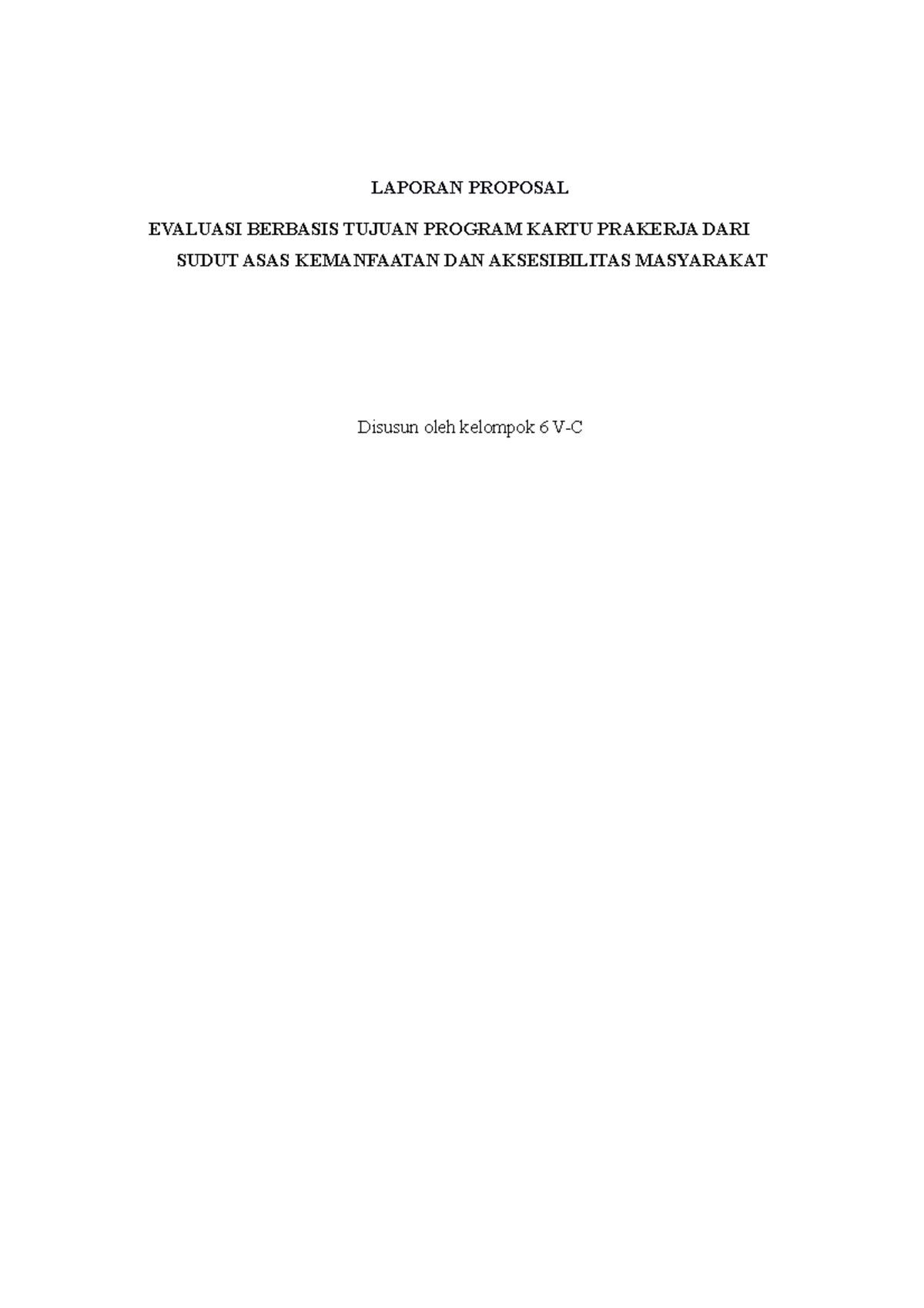 Evaluasi Program - LAPORAN PROPOSAL EVALUASI BERBASIS TUJUAN PROGRAM KARTU PRAKERJA DARI SUDUT ...