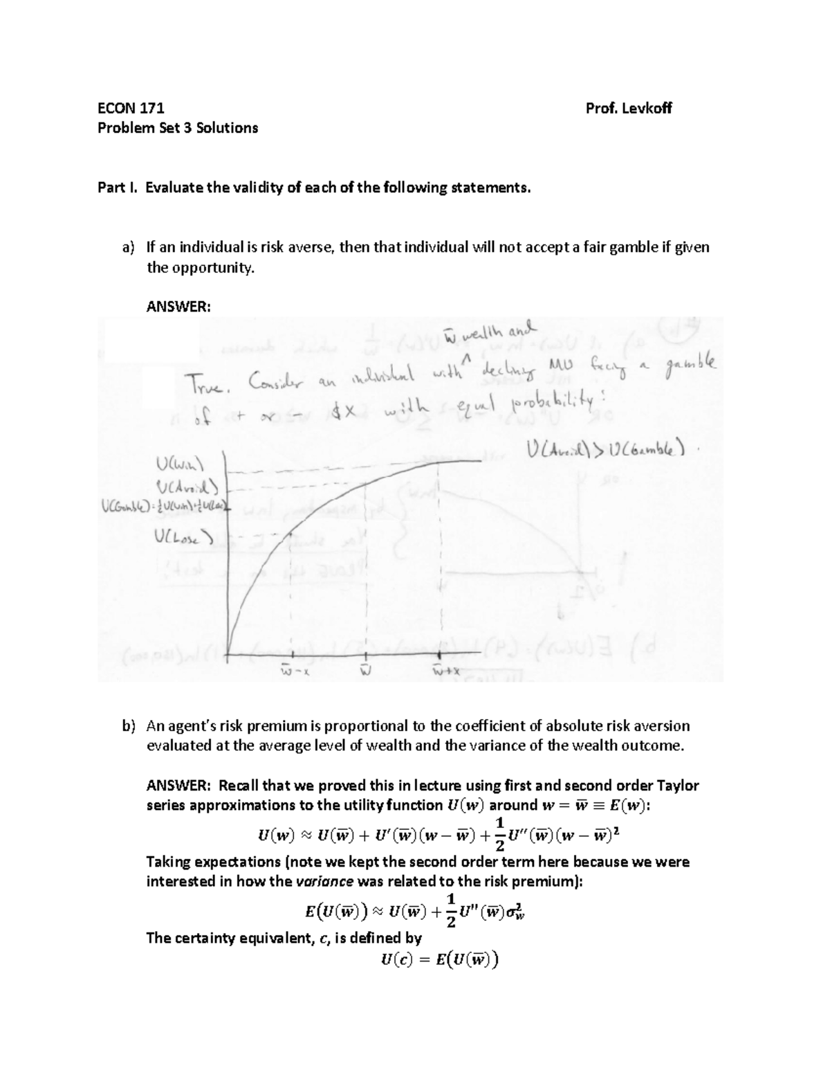 ECON 171 PS3 WI18 Solutions - ECON 171 Prof. Levkoff Problem Set 3 Solutions Part I. Evaluate ...