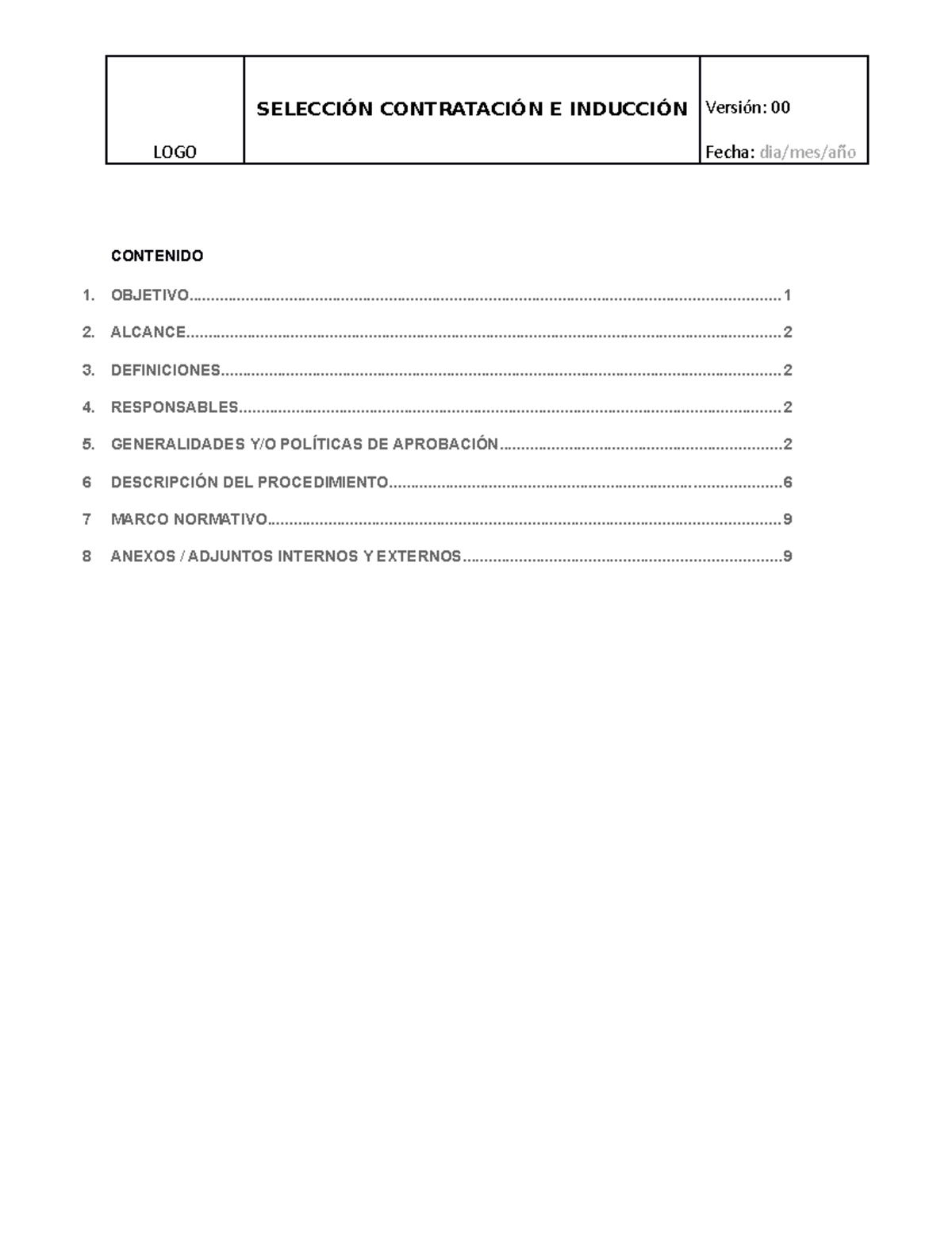 1.Selección, contratación e inducción - LOGO Fecha: dia/mes/año CONTENIDO 1. - Studocu