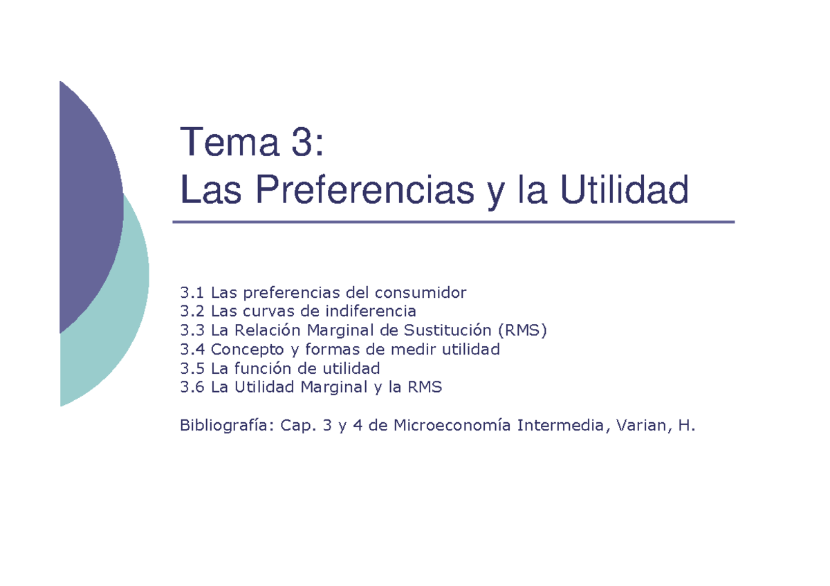 Tema 2 microeconomia - las preferencias y utilidad. - Tema 3:Las Preferencias y la Utilidad 3 ...