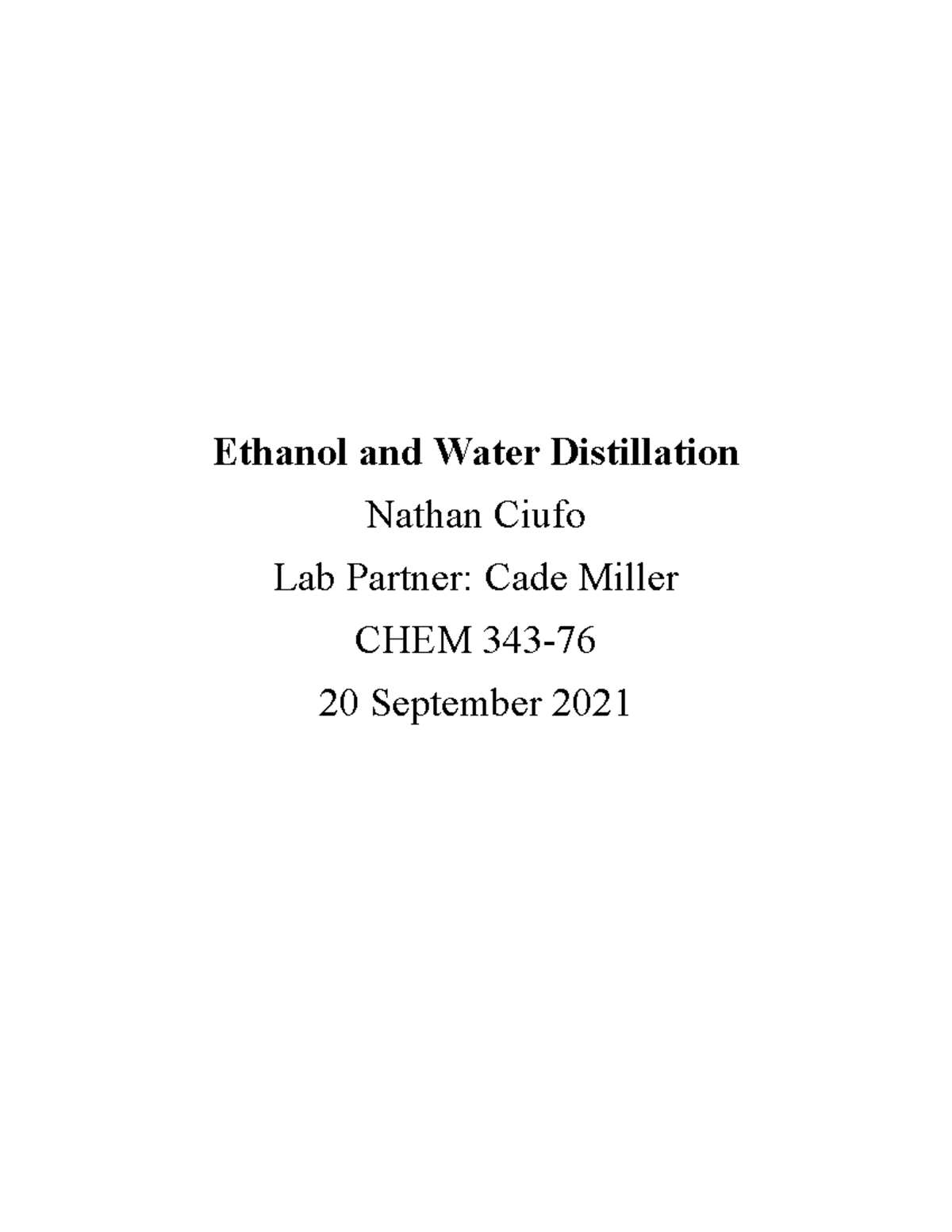 Lab Report - Ethanol and Water Distillation Nathan Ciufo Lab Partner ...