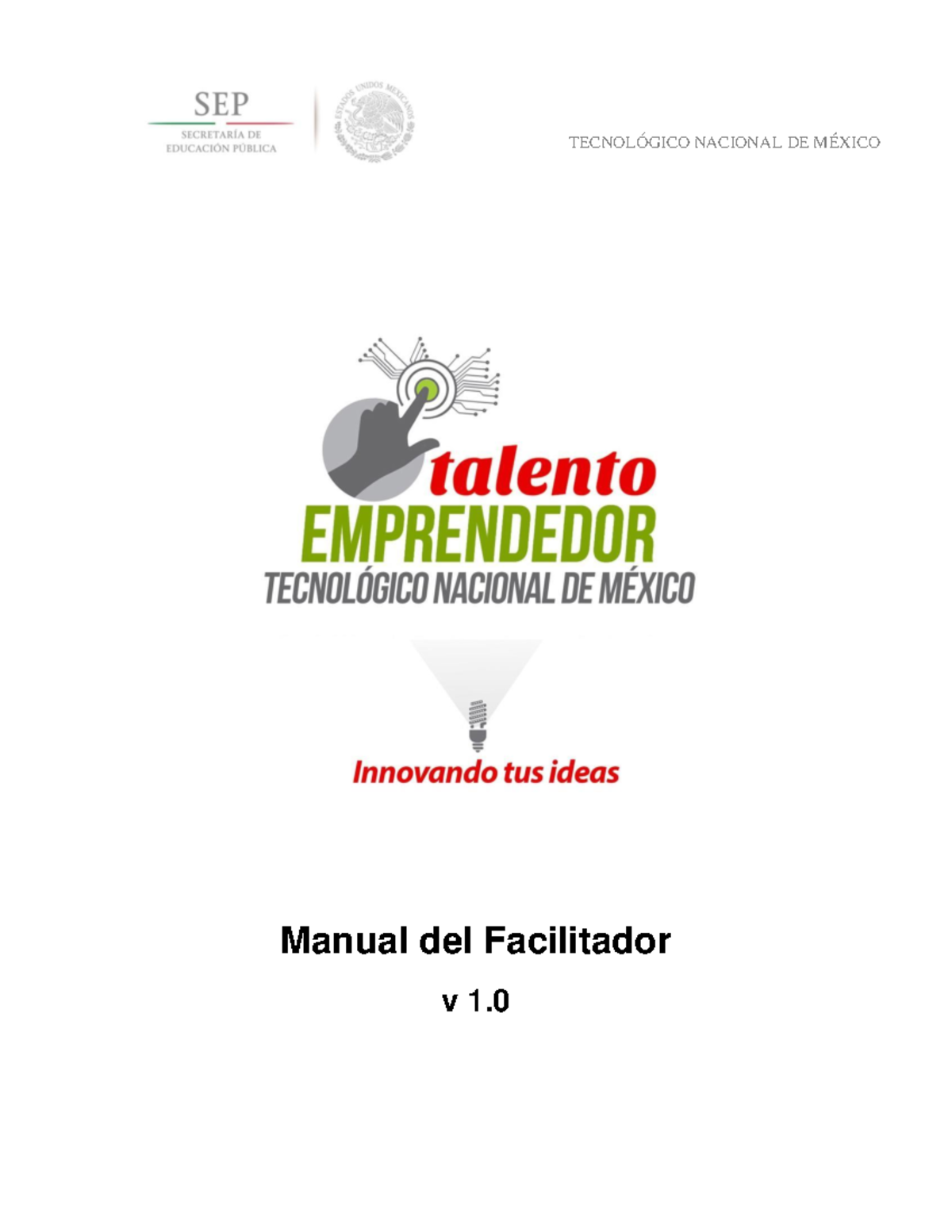 Manual del facilitador Talento Emprendedor - Manual del Facilitador v 1. DIRECTORIO DE ...