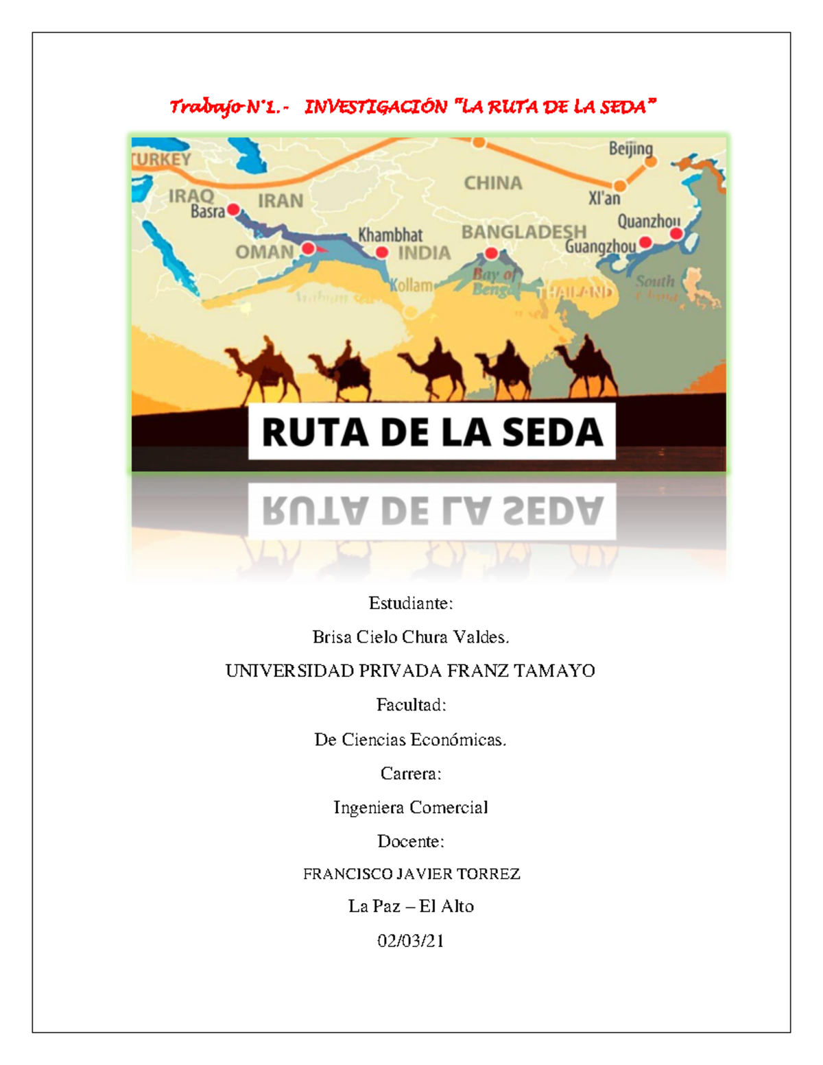 Investigación la ruta de la seda - Trabajo N° 1 .- INVESTIGACIÓN “LA ...