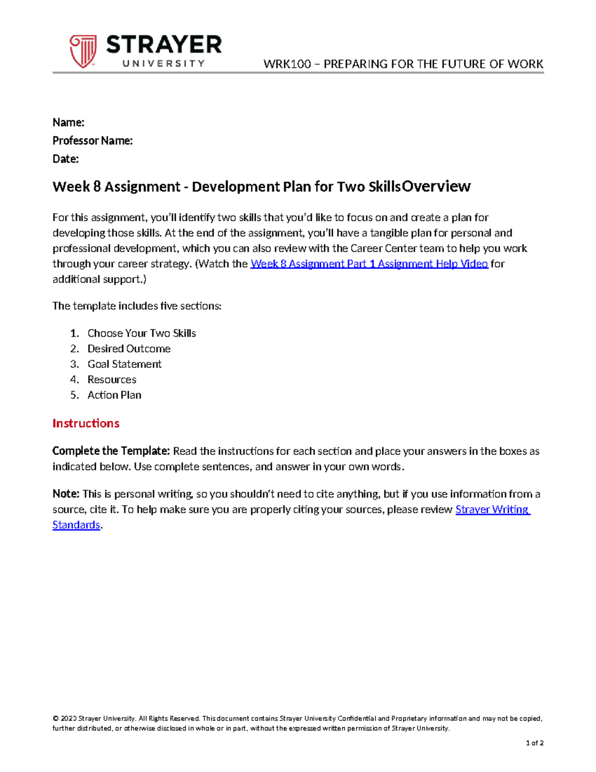 Week 8 assignment template - Name: Professor Name: Date: Week 8 Assignment - Development Plan ...