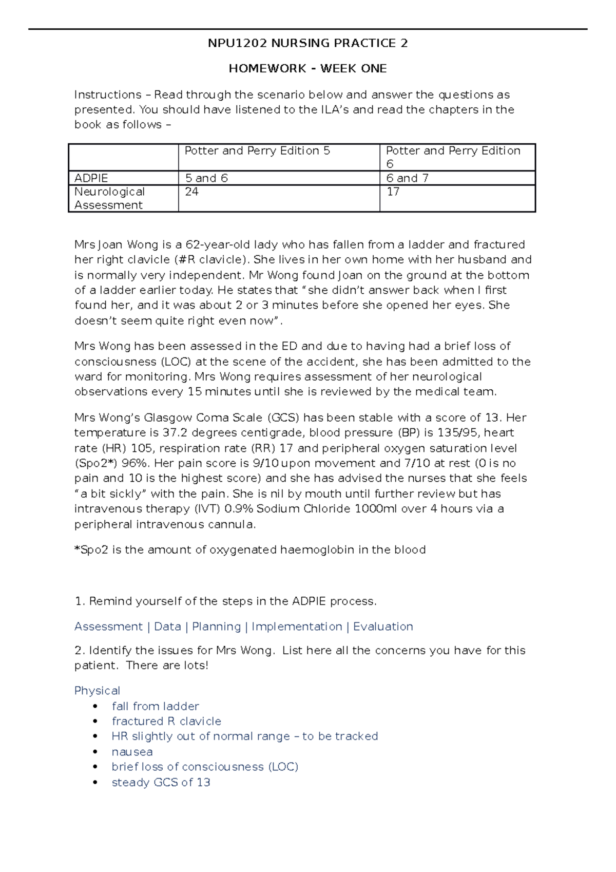 Homework week 1 - NPU1202 NURSING PRACTICE 2 HOMEWORK - WEEK ONE ...