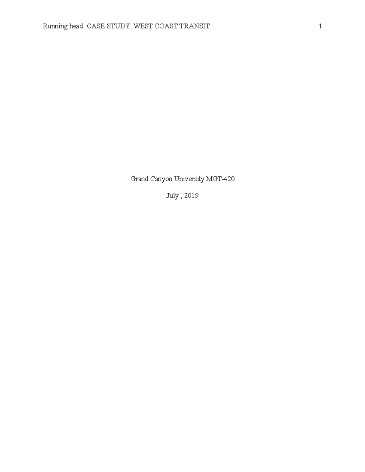 V2 Case Study West Coast Study Instructors Graded - Running head: CASE ...