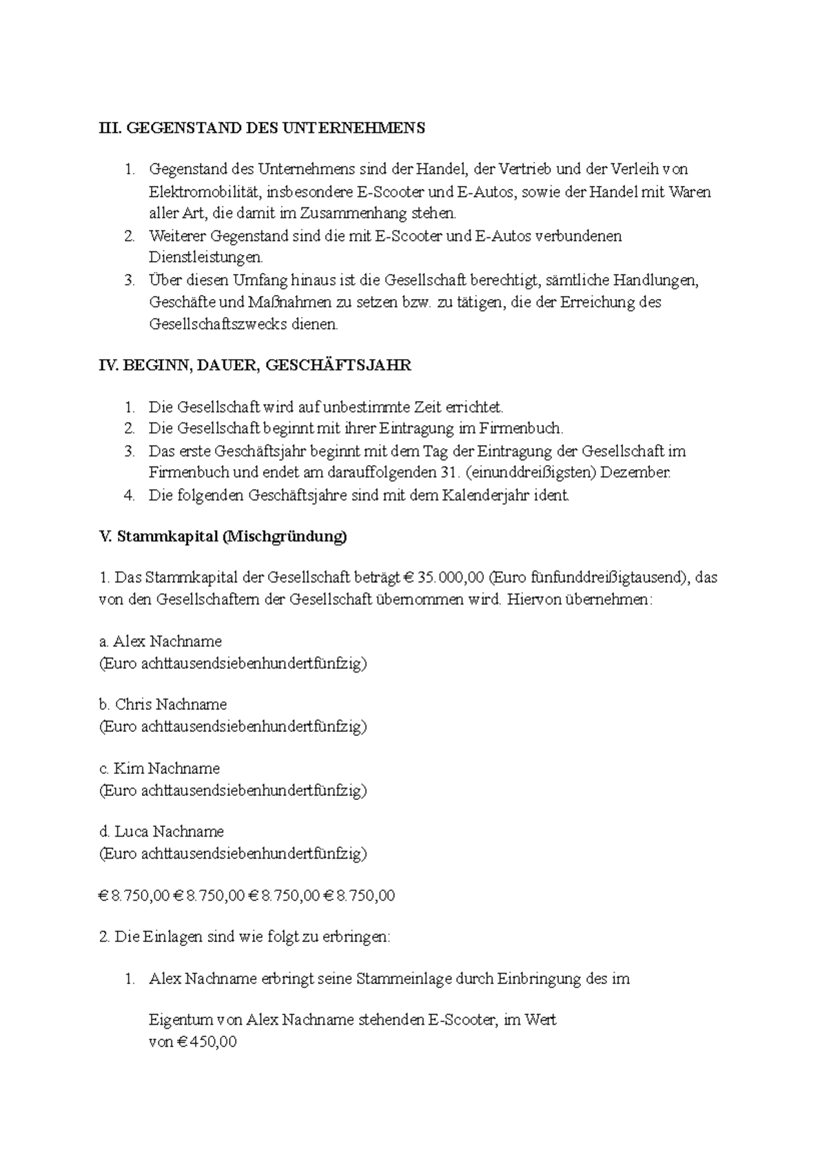 Gesellschaftsvertrag - III. GEGENSTAND DES UNTERNEHMENS 1. Gegenstand ...