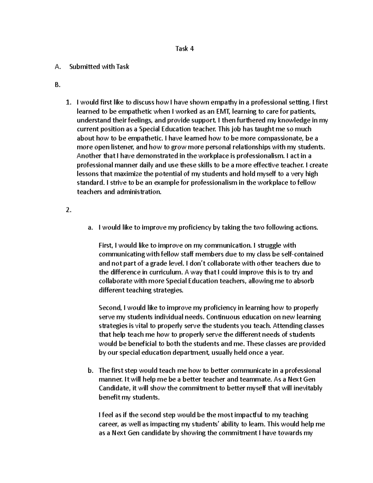 Task 4 - Task 4 Pass - Task 4 A. Submitted with Task B. 1. I would ...