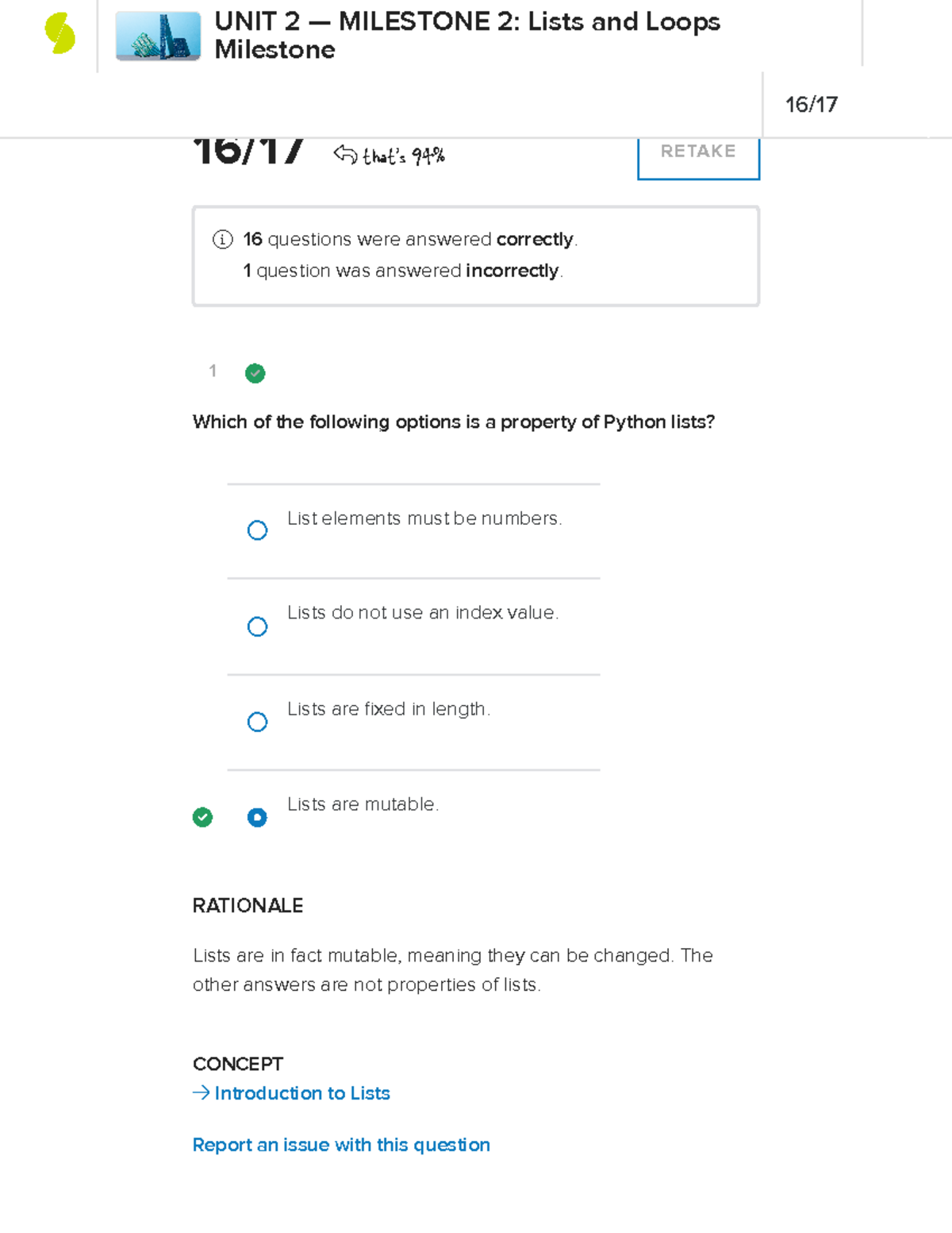 Sophia Intro to Python Unit 2 Milestone - 1 CONCEPT → Introduction to Lists 16 / 17 that's 94% ...