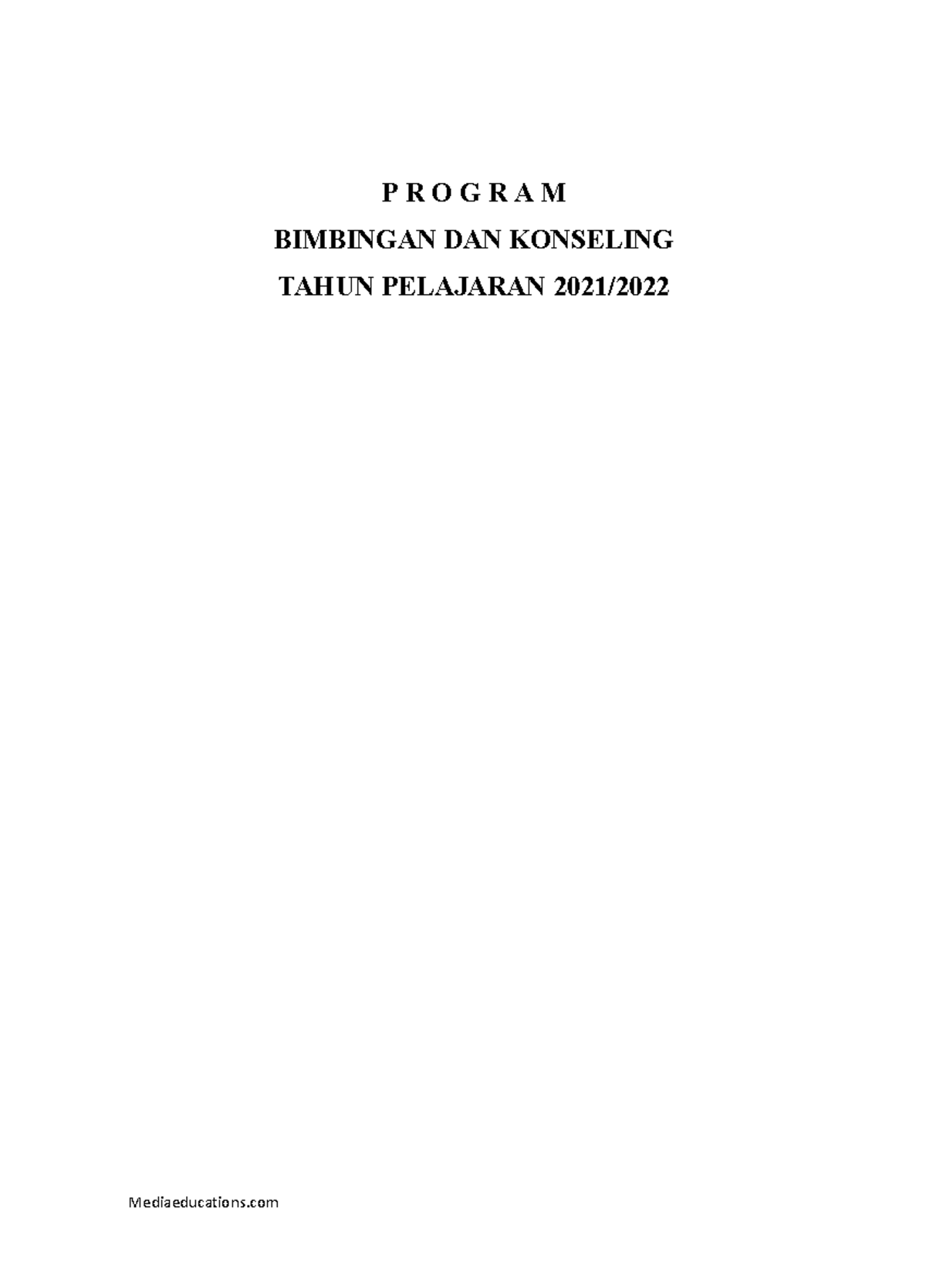 Program BK-mediaeducations - P R O G R A M BIMBINGAN DAN KONSELING TAHUN PELAJARAN 2021/ LEMBAR ...
