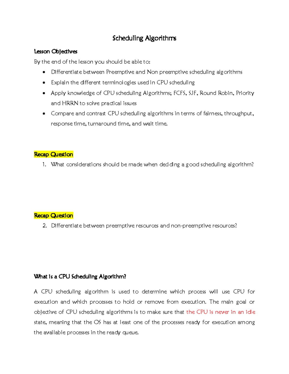 WEEK 4 CPU Scheduling Algorithms - Scheduling Algorithms Lesson Objectives By the end of the ...