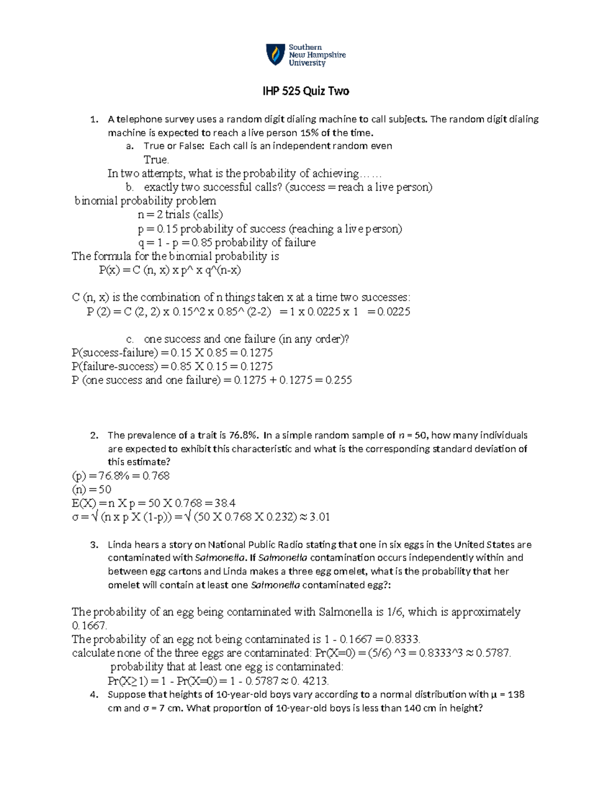 IHP 525 Quiz Two 2 - Assignment - IHP 525 Quiz Two 1. A telephone survey uses a random digit ...