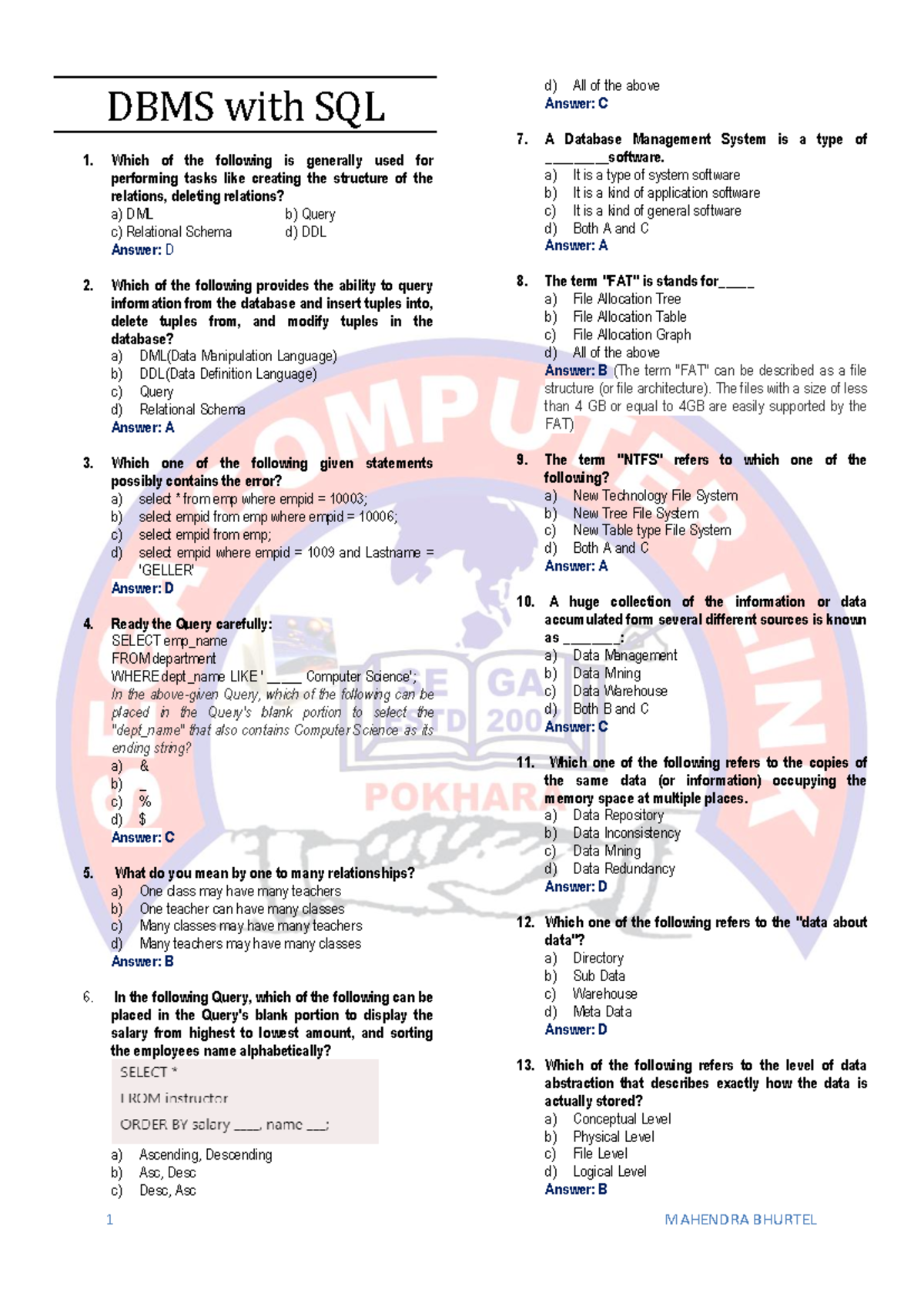 Computer Science Grade XII All MCQs - DBMS with SQL Which of the following is generally used for ...
