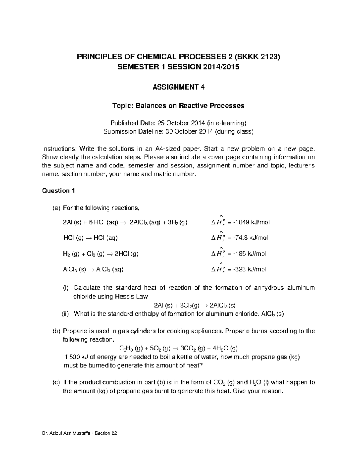 Assignment 4 balances on reactive process - Dr. Azizul Azri Mustaffa ...