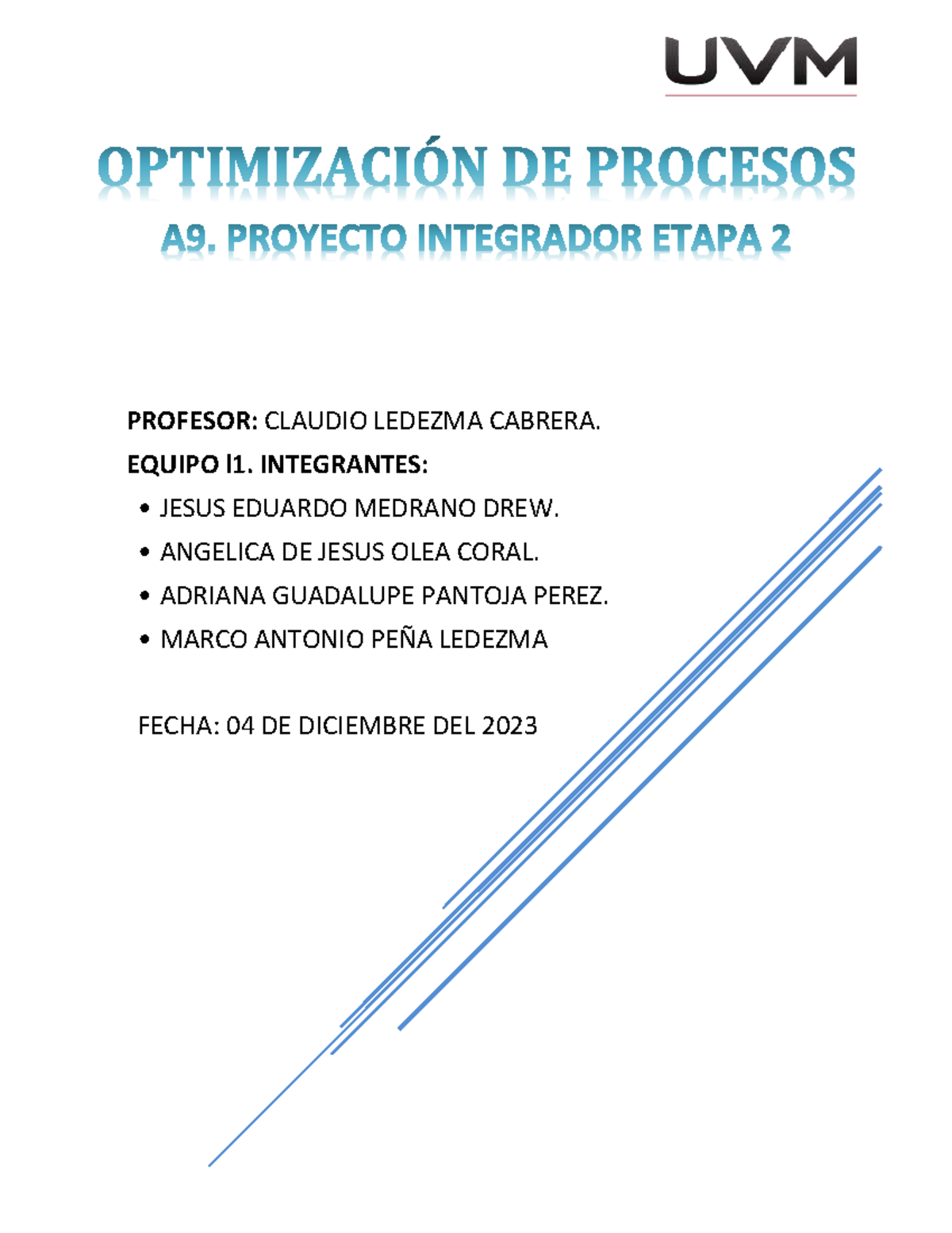 A9 EQ - OPTIMIZACIÓN DE PROCESOS A 9. PROYECTO INTEGRADOR ETAPA 2 ...