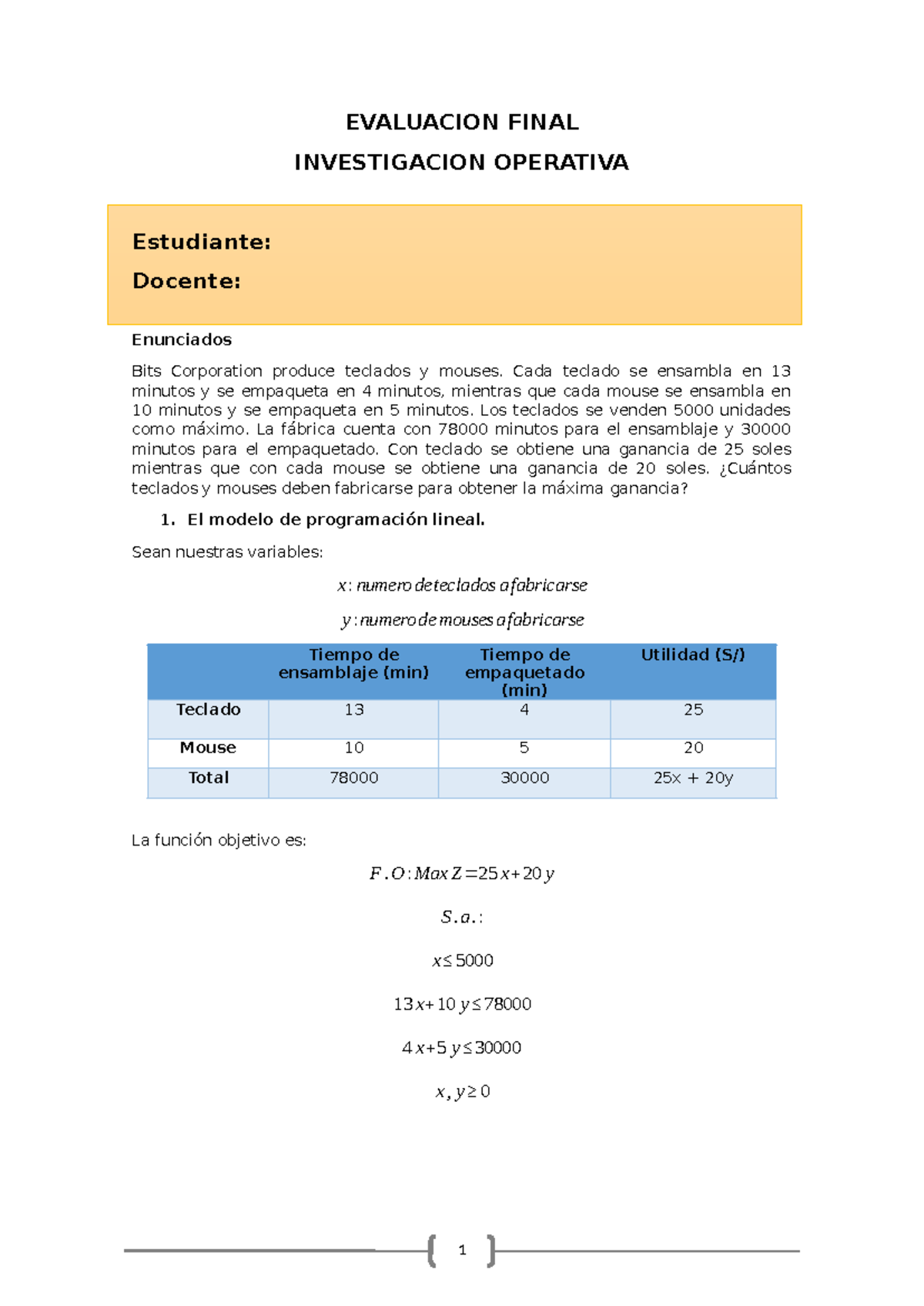 Final INV Operativa 2023 2 - EVALUACION FINAL INVESTIGACION OPERATIVA Estudiante: Docente: - Studocu