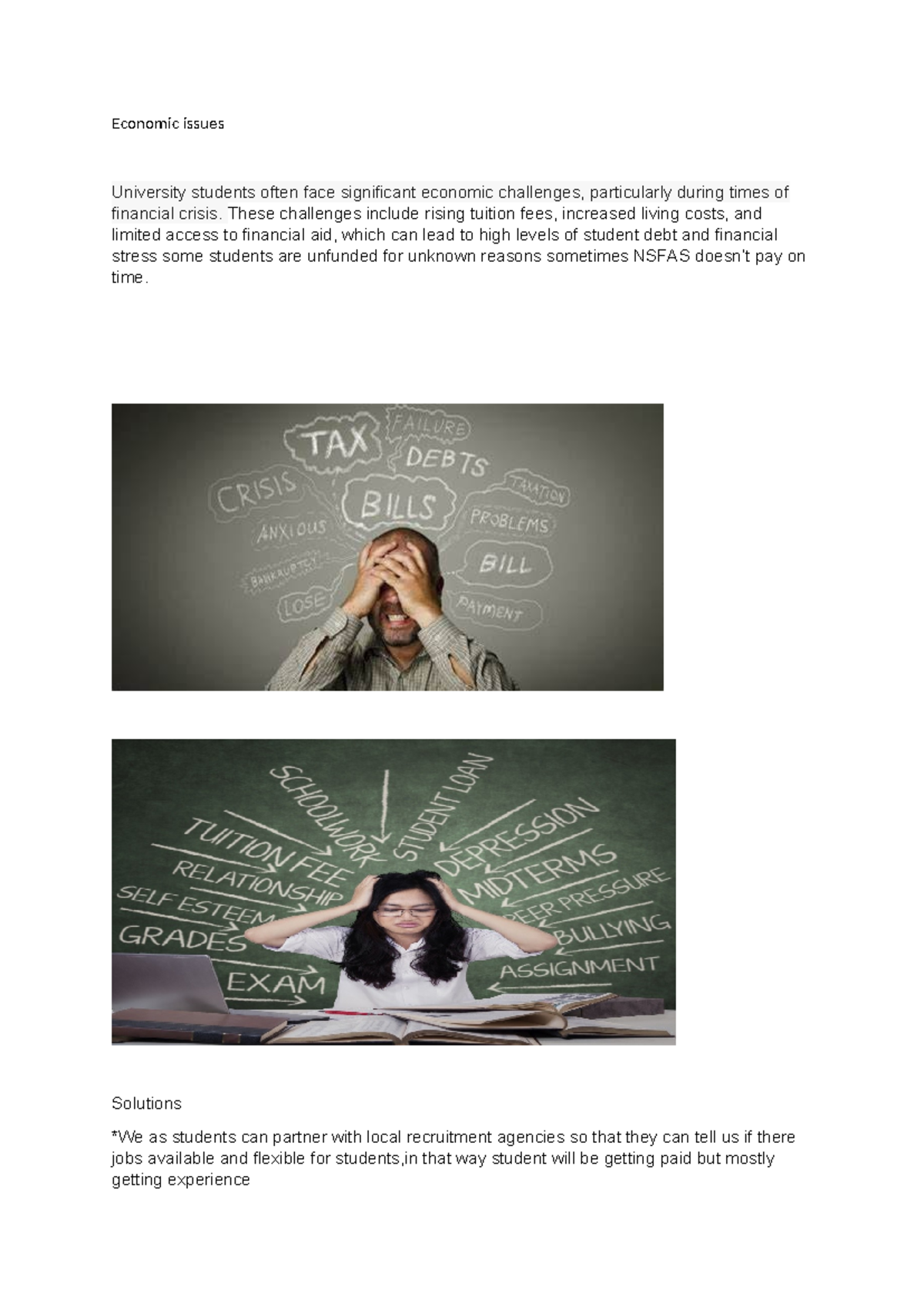 Economic - These challenges include rising tuition fees, increased ...