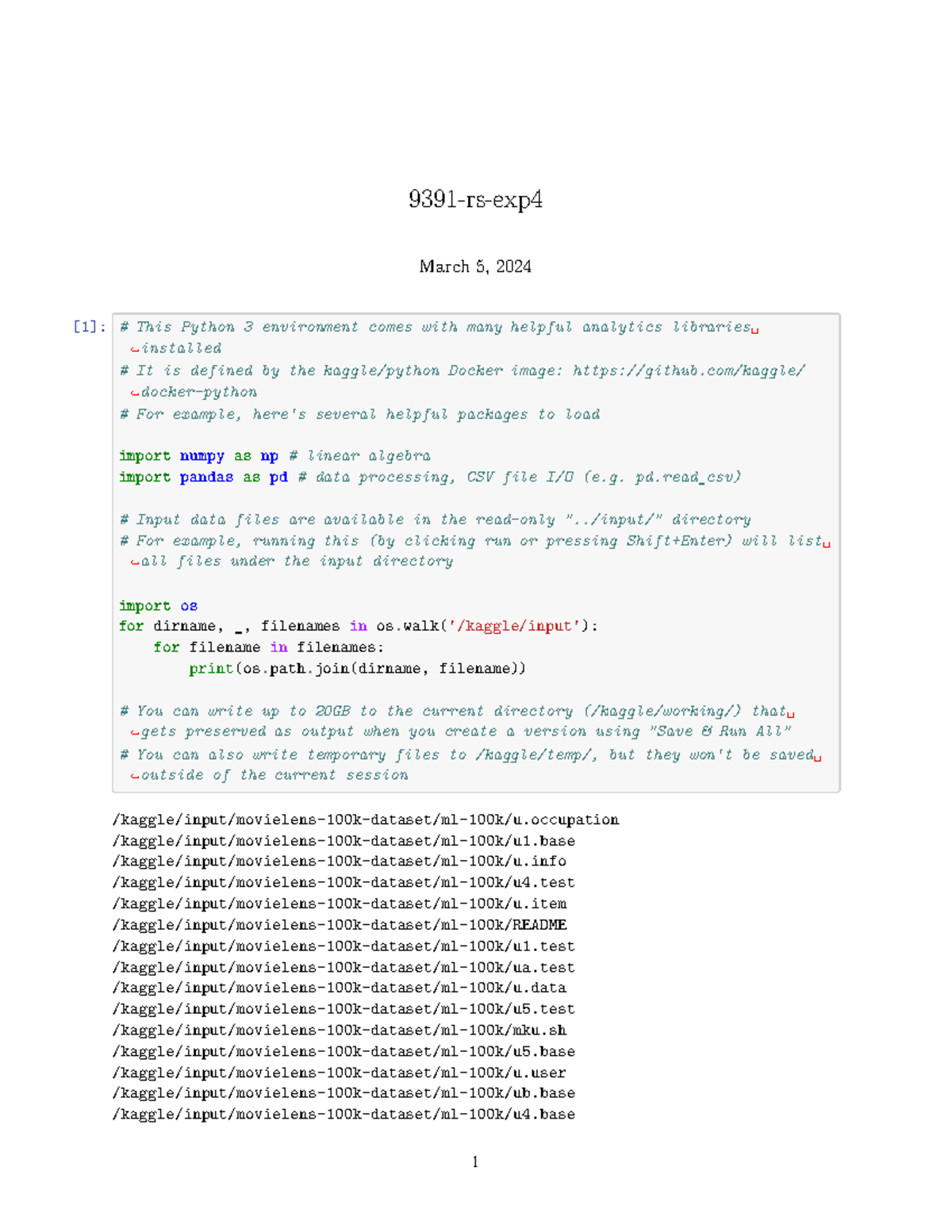9391-rs-exp4 - RS exp 4 - 9391-rs-exp March 5, 2024 [1]: # This Python 3 environment comes with ...