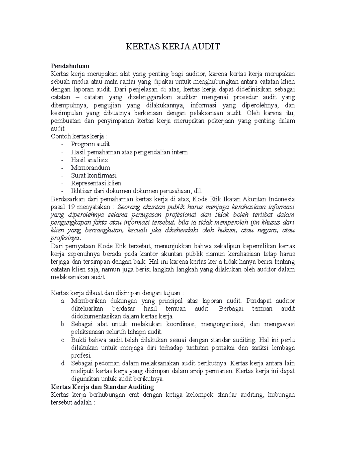 Kertas kerja audit - KERTAS KERJA AUDIT Pendahuluan Kertas kerja merupakan alat yang penting ...