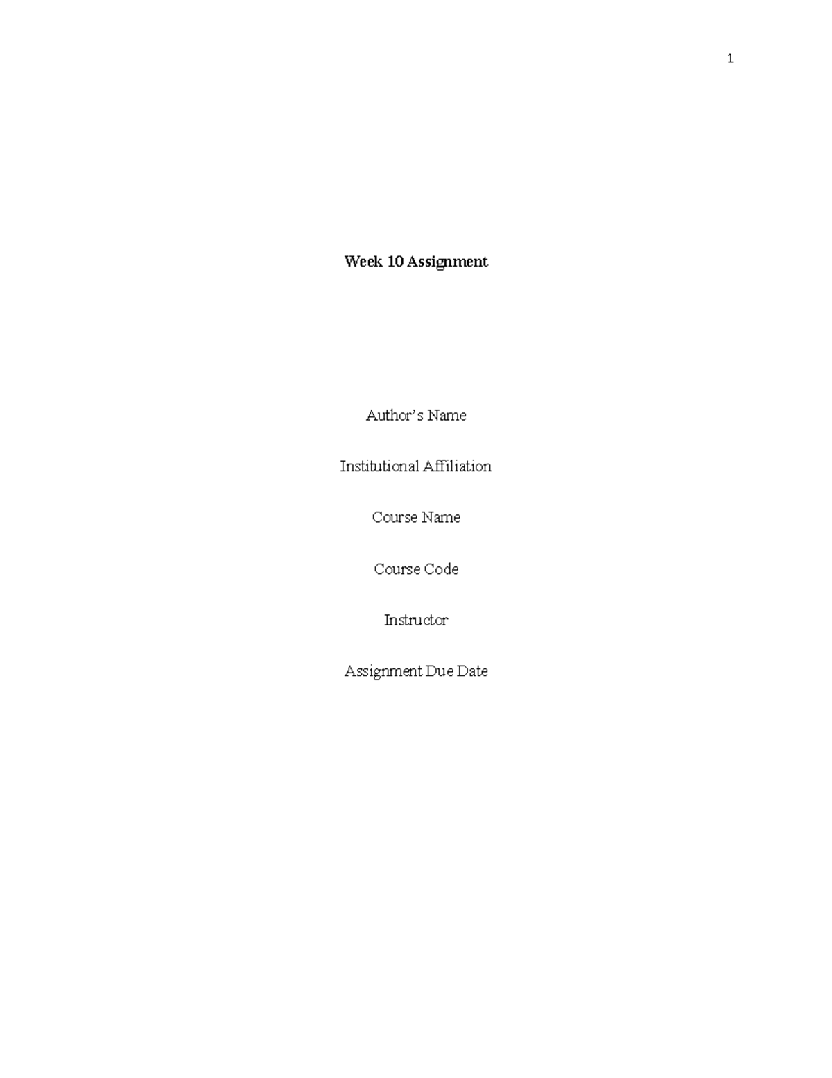 Week 10 Assignment - nothing - Week 10 Assignment Author’s Name Institutional Affiliation Course ...