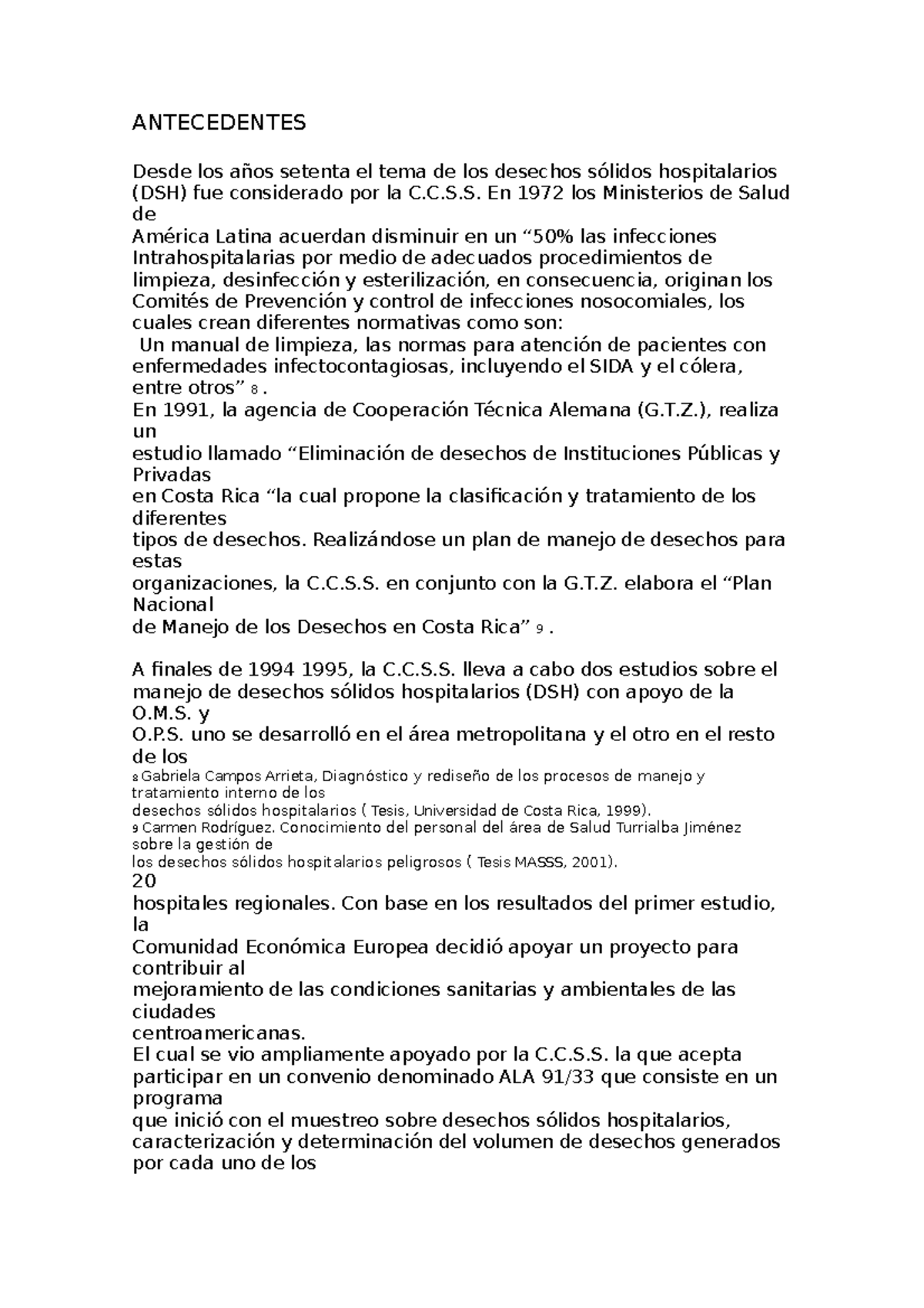 Gheder Tesis - ANTECEDENTES Desde los años setenta el tema de los ...