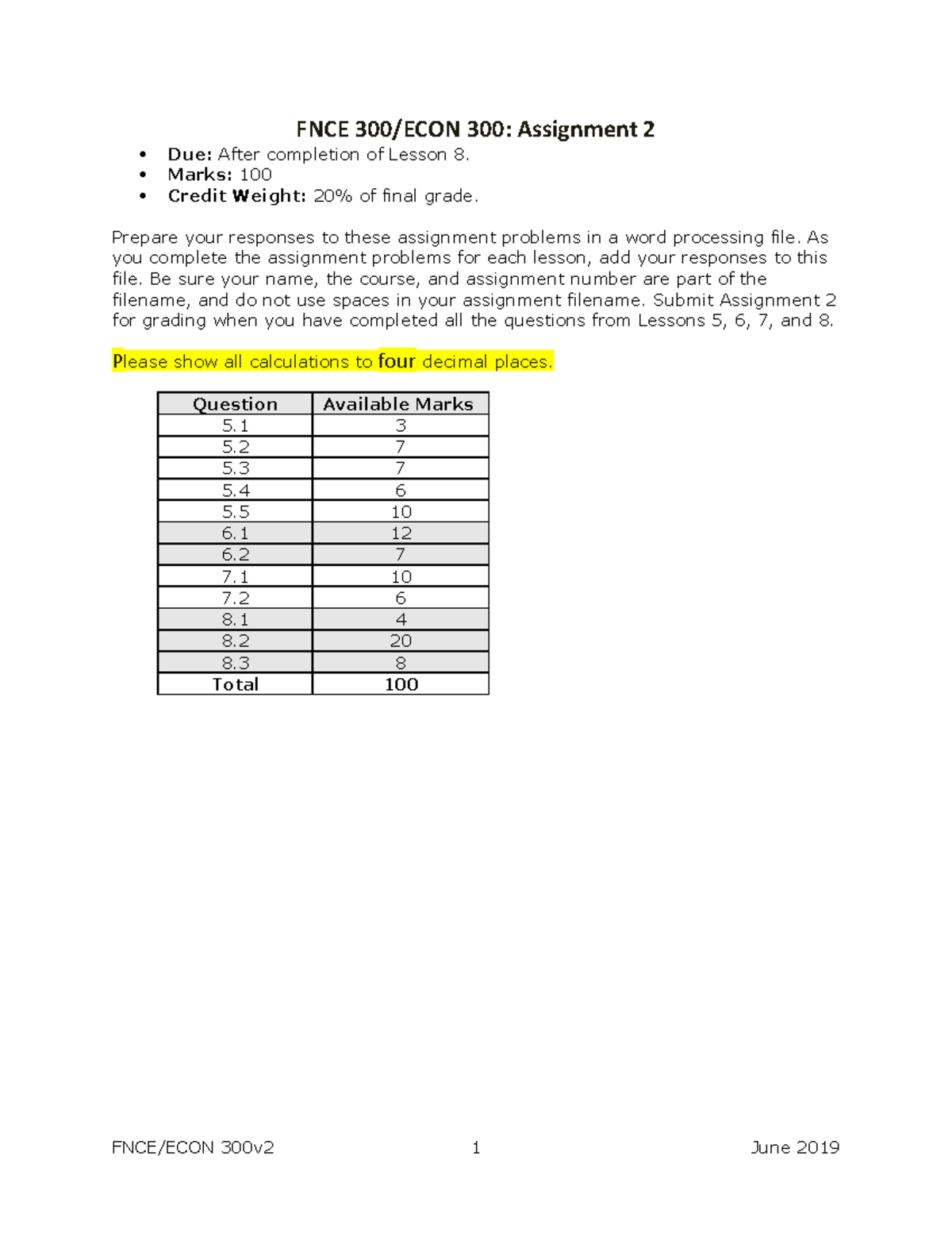 Stu Doc FNCE300 Assignment 2 - FNCE 300/ECON 300: Assignment 2 Due: After completion of Lesson 8 ...
