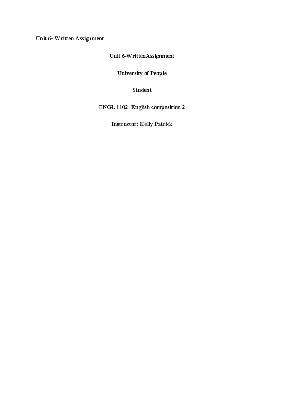 Unit 6- Written Assignment Eng1102 - Unit 6- Written Assignment Unit 6-WrittenAssignment ...