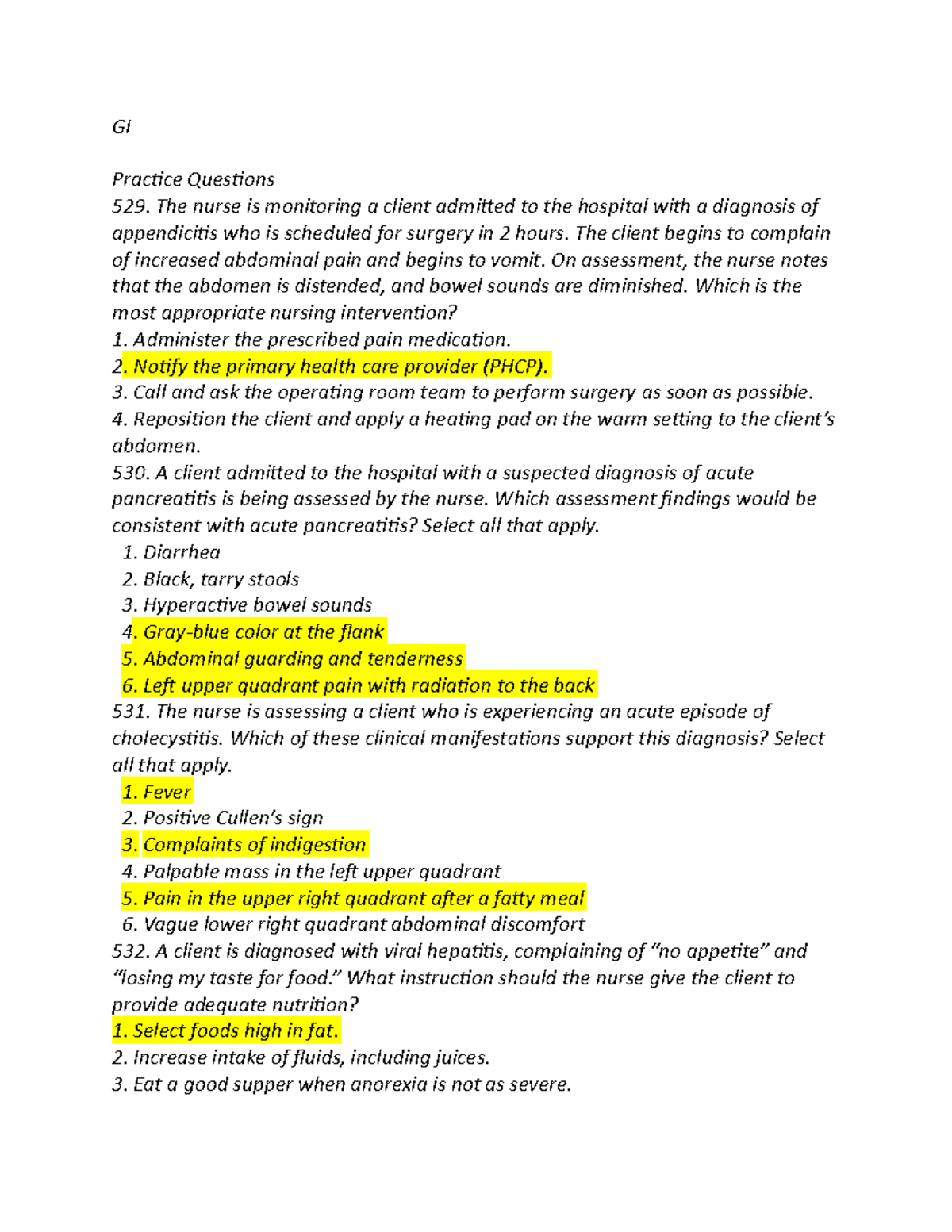 Saunders - GI Practice Questions 529. The nurse is monitoring a client ...