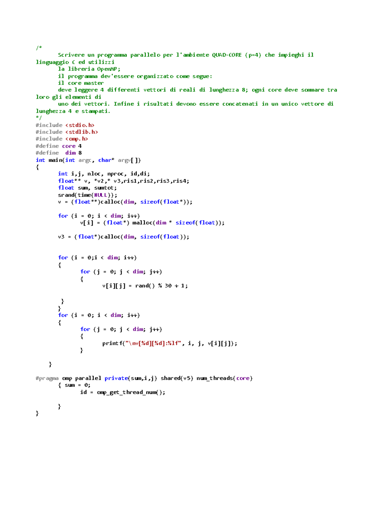 Quadcore programma esempio - /* Scrivere un programma parallelo per l ...