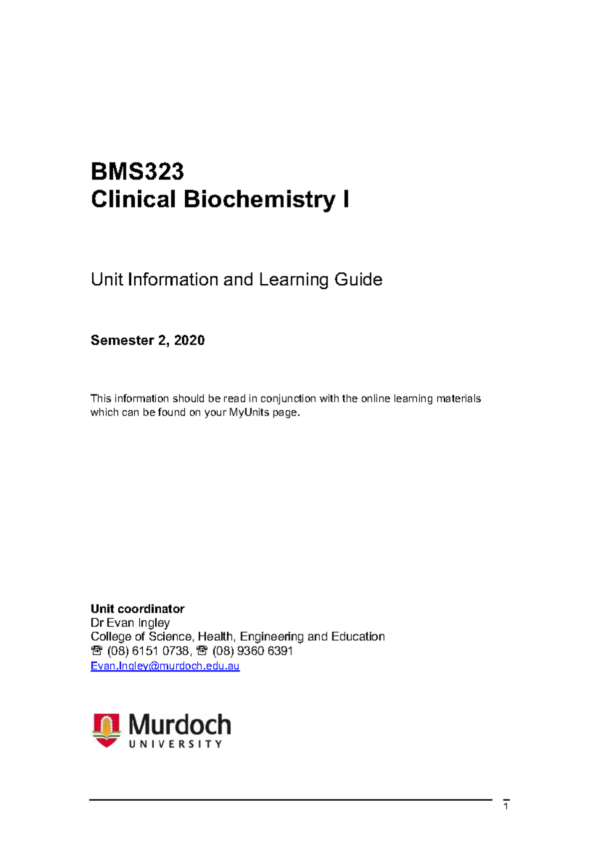 BMS323 Unit Guide 2020 - 1 BMS3 23 Clinical Biochemistry I Unit ...