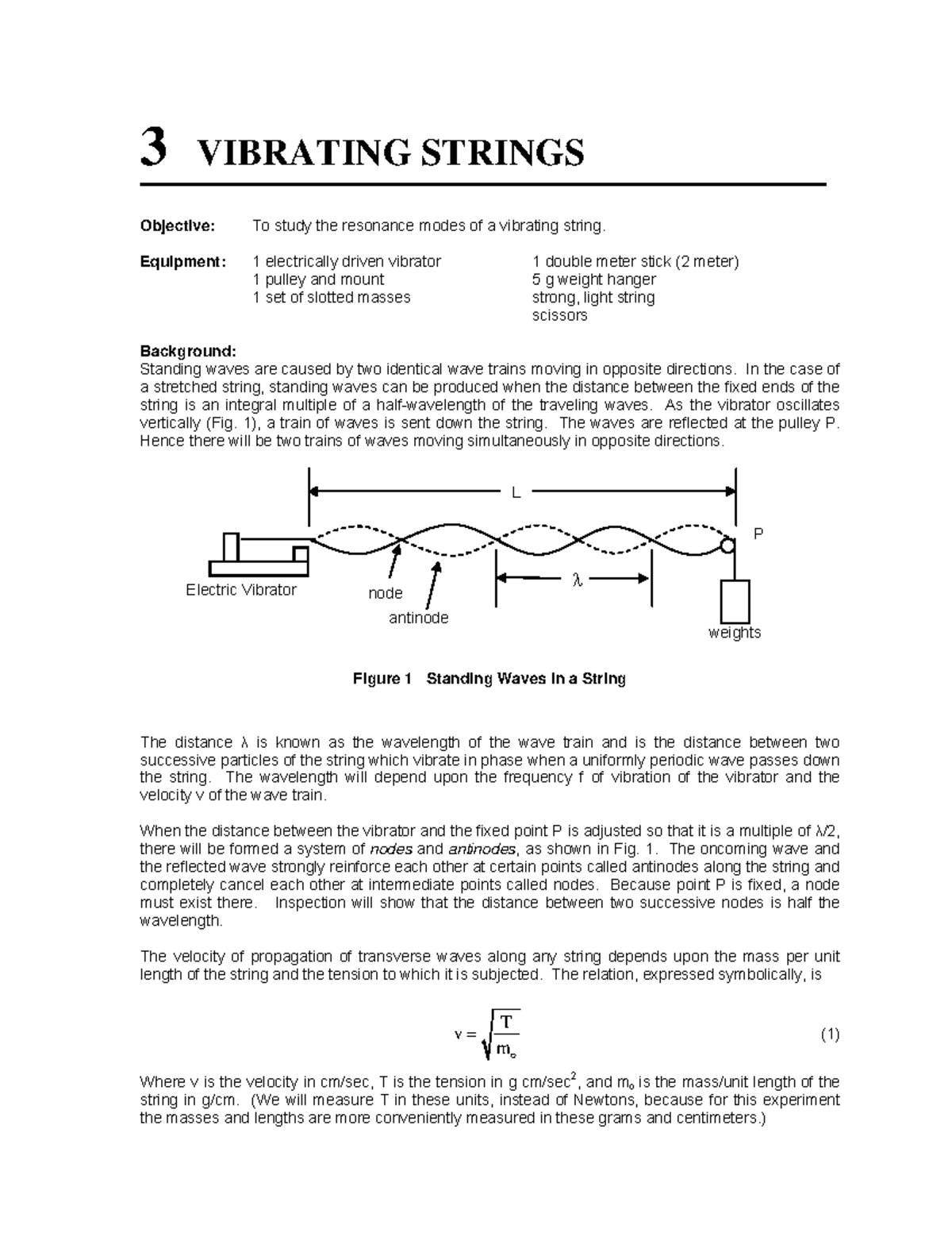 Lab 3 Vibrating Strings Lab - 3 VIBRATING STRINGS Objective: To study the resonance modes of a ...