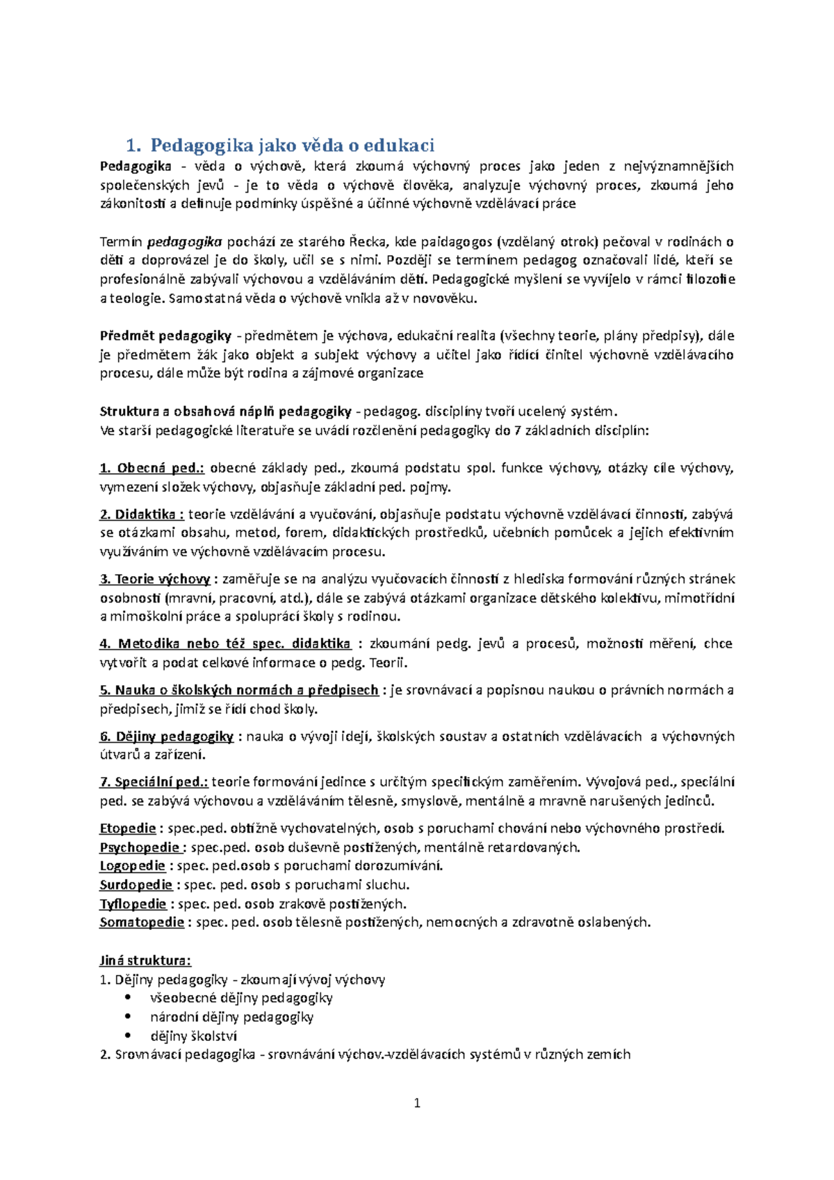 Pedagogika 2017 - 1. Pedagogika jako věda o edukaci Pedagogika - věda o ...