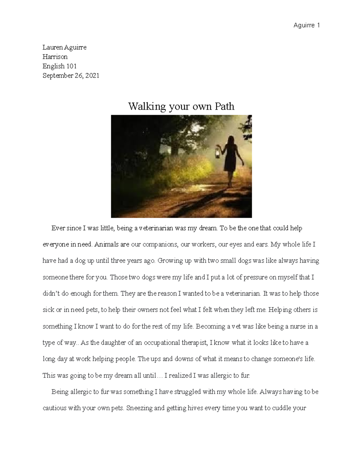 Walking your own path narrative - Lauren Aguirre Harrison English 101 ...