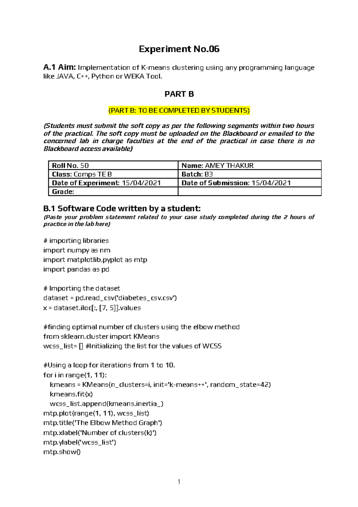 Amey B-50 DWM Lab Experiment-6 - Experiment No. A Aim: Implementation of K-means clustering ...