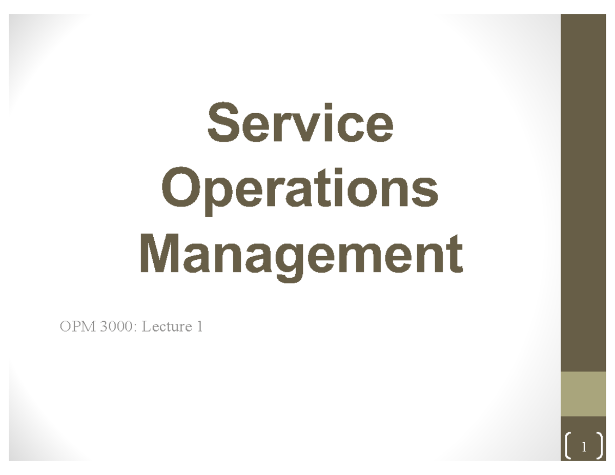 1. OPM 3000 - Introduction to services - Service Operations Management ...