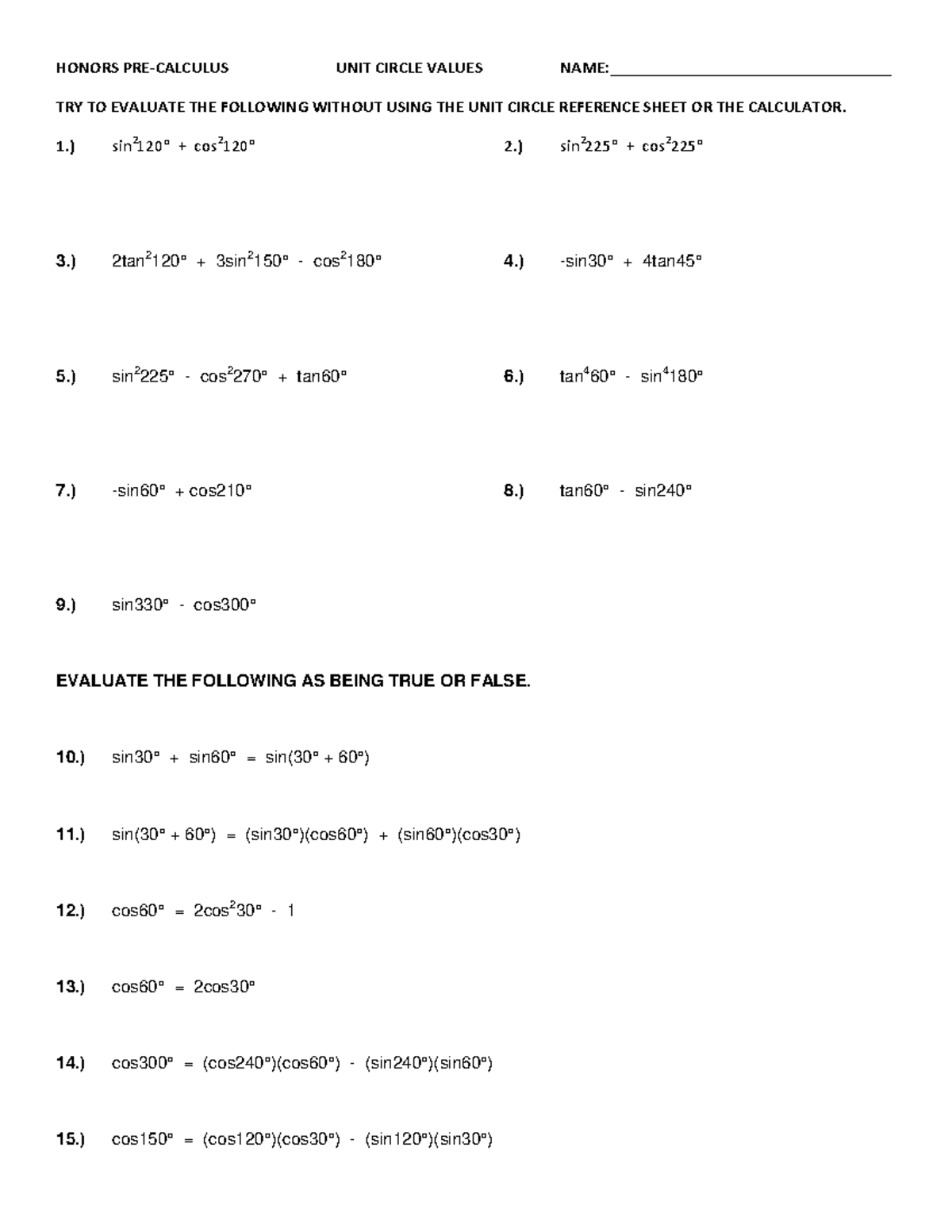 Unit Cirlce Values 2 - HONORS PRE-CALCULUS UNIT CIRCLE VALUES NAME