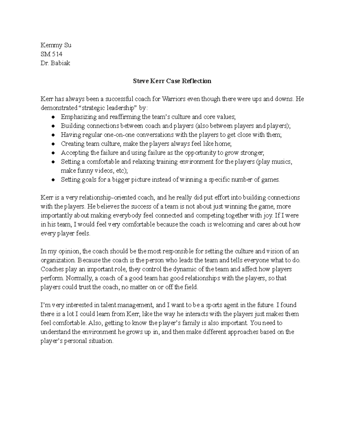514 Steve Kerr Reflection - Kemmy Su SM 514 Dr. Babiak Steve Kerr Case ...