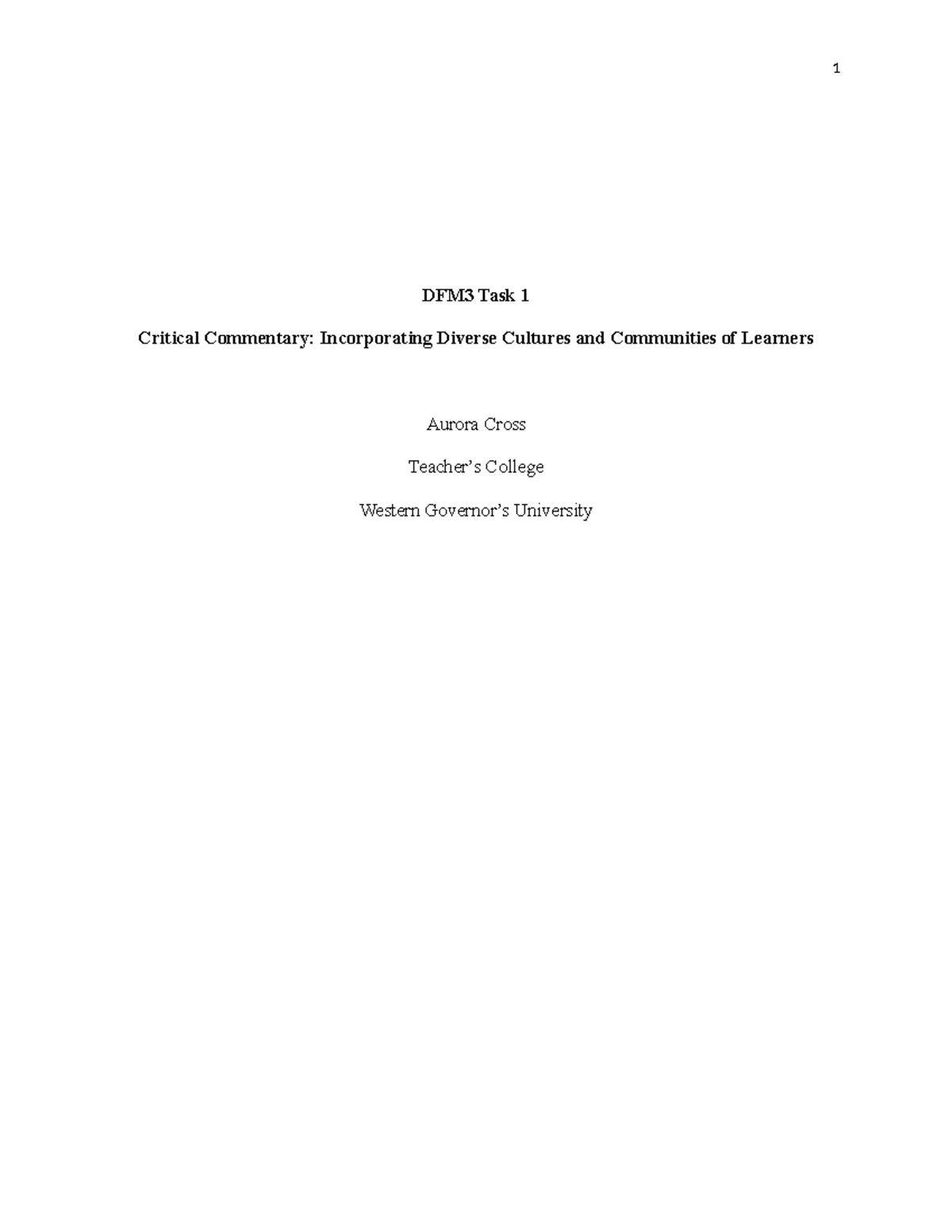 Comm care task 1 aurora cross - DFM3 Task 1 Critical Commentary ...