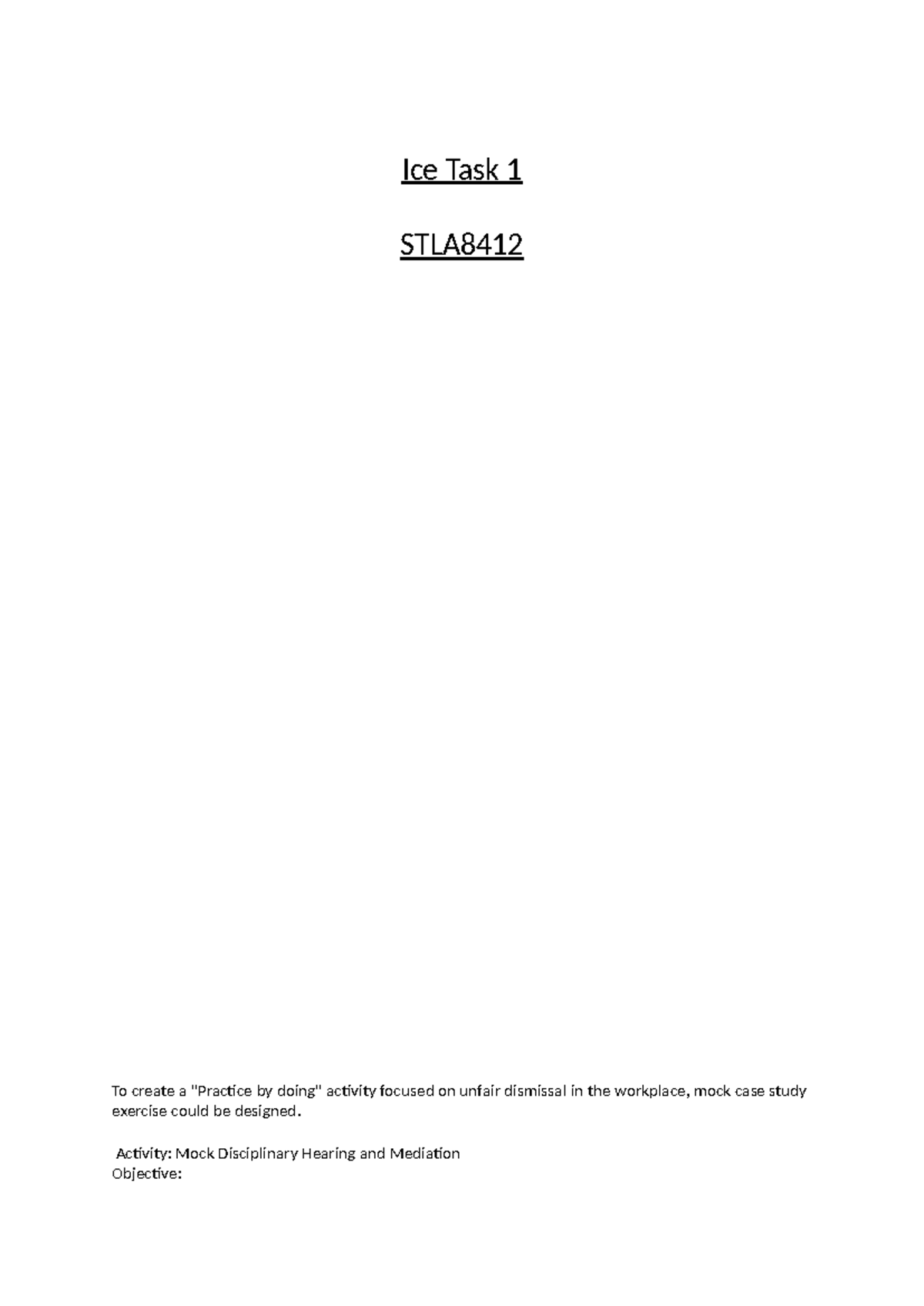 Task 1 - Task 1 - LLB - Ice Task 1 STLA To create a "Practice by doing ...