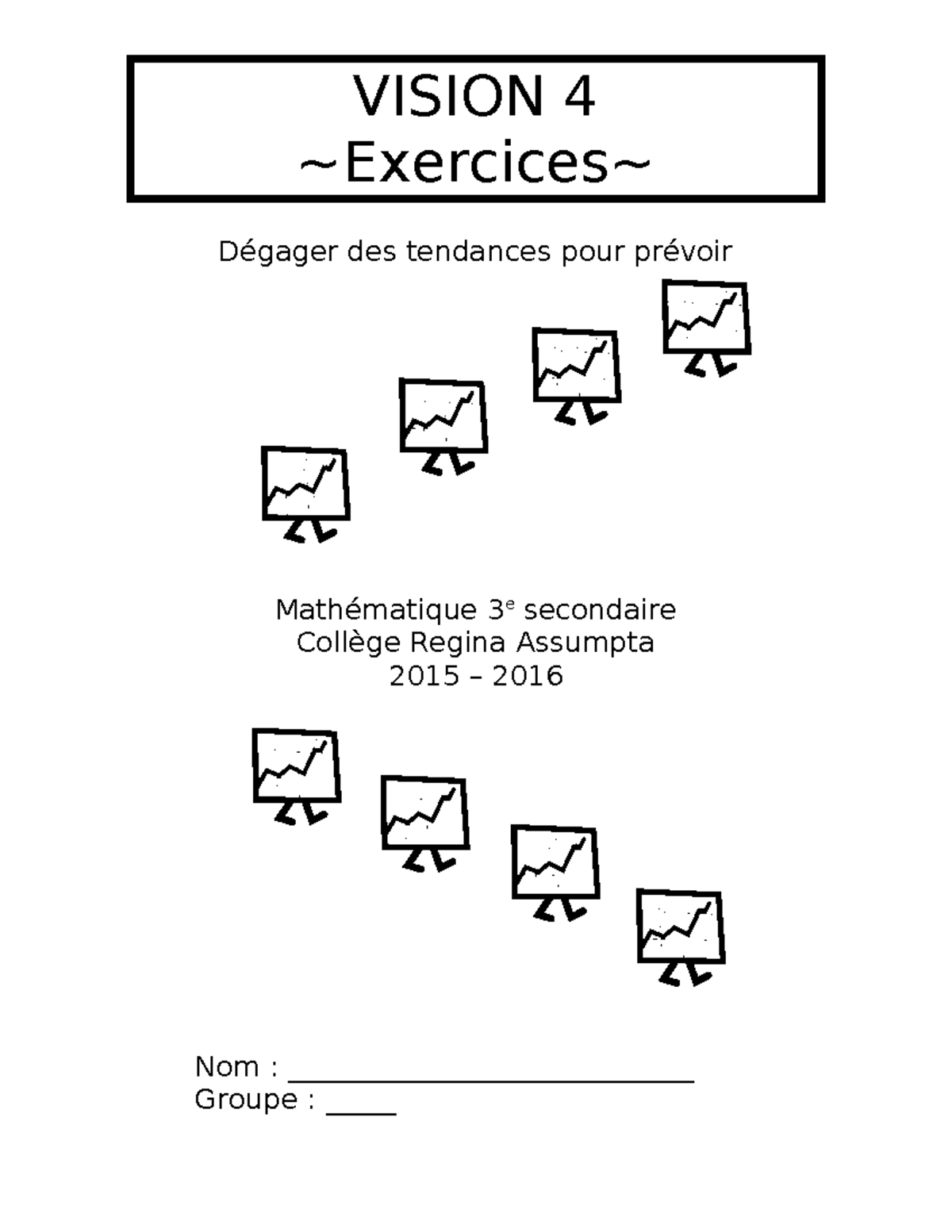 02 Vision 4 Exercices - MATH - VISION 4 Exercices Dégager des tendances ...