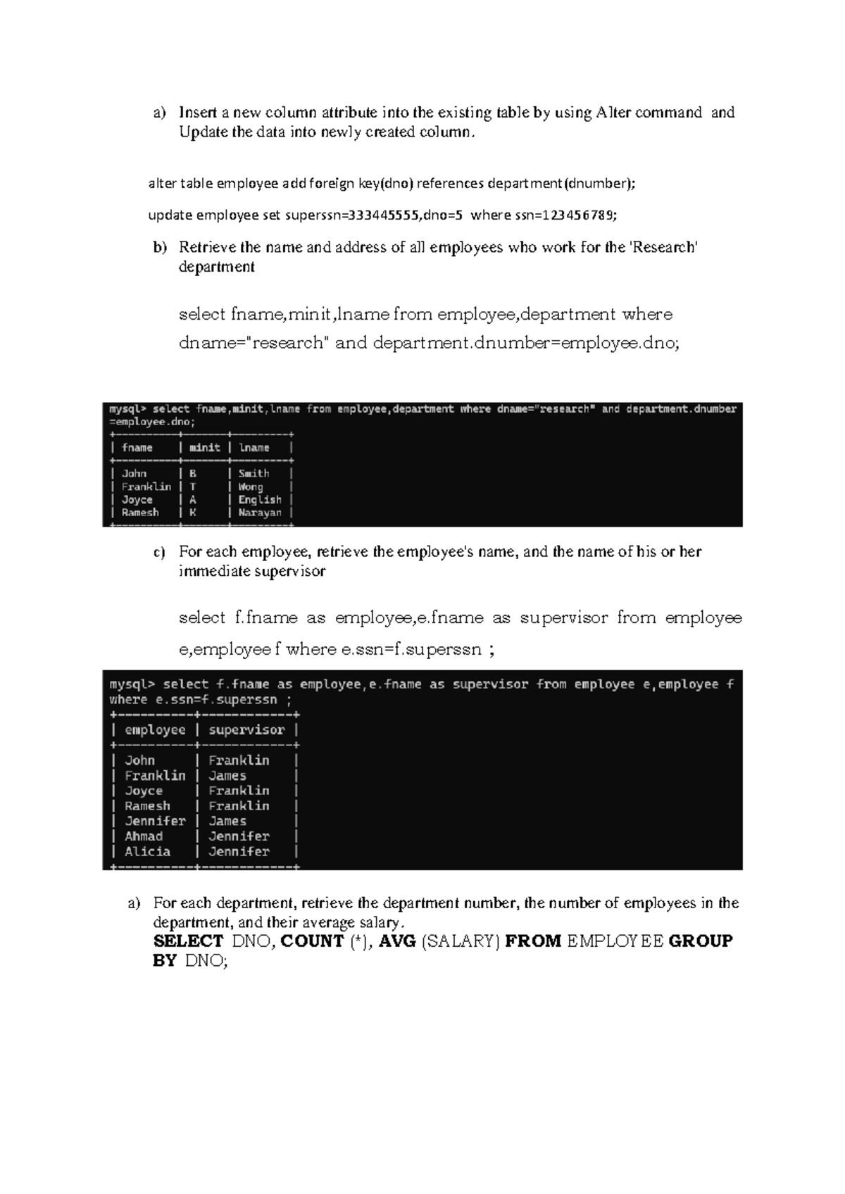 Dbms ans - a) Insert a new column attribute into the existing table by ...