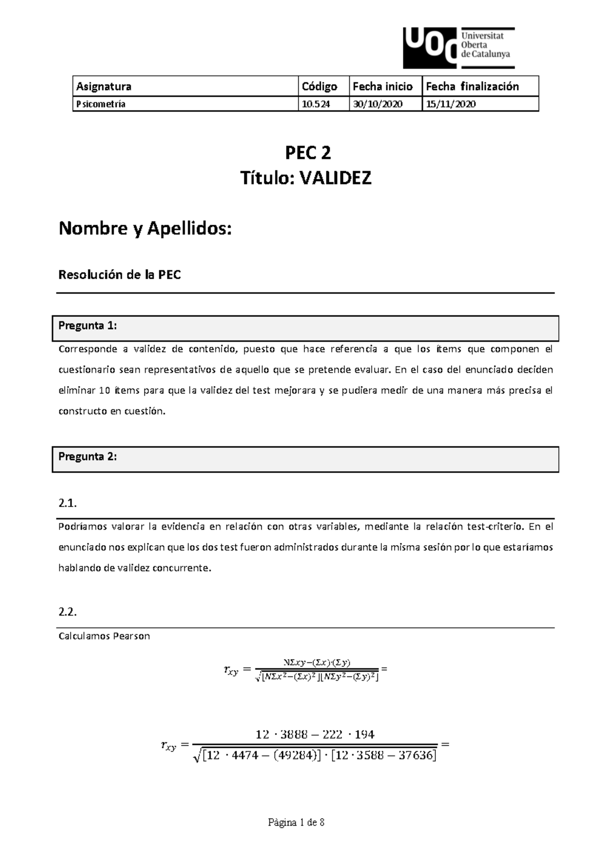 PEC2 Psicometria - PEC 2 Nota A - Asignatura Código Fecha inicio Fecha finalización Psicometría ...