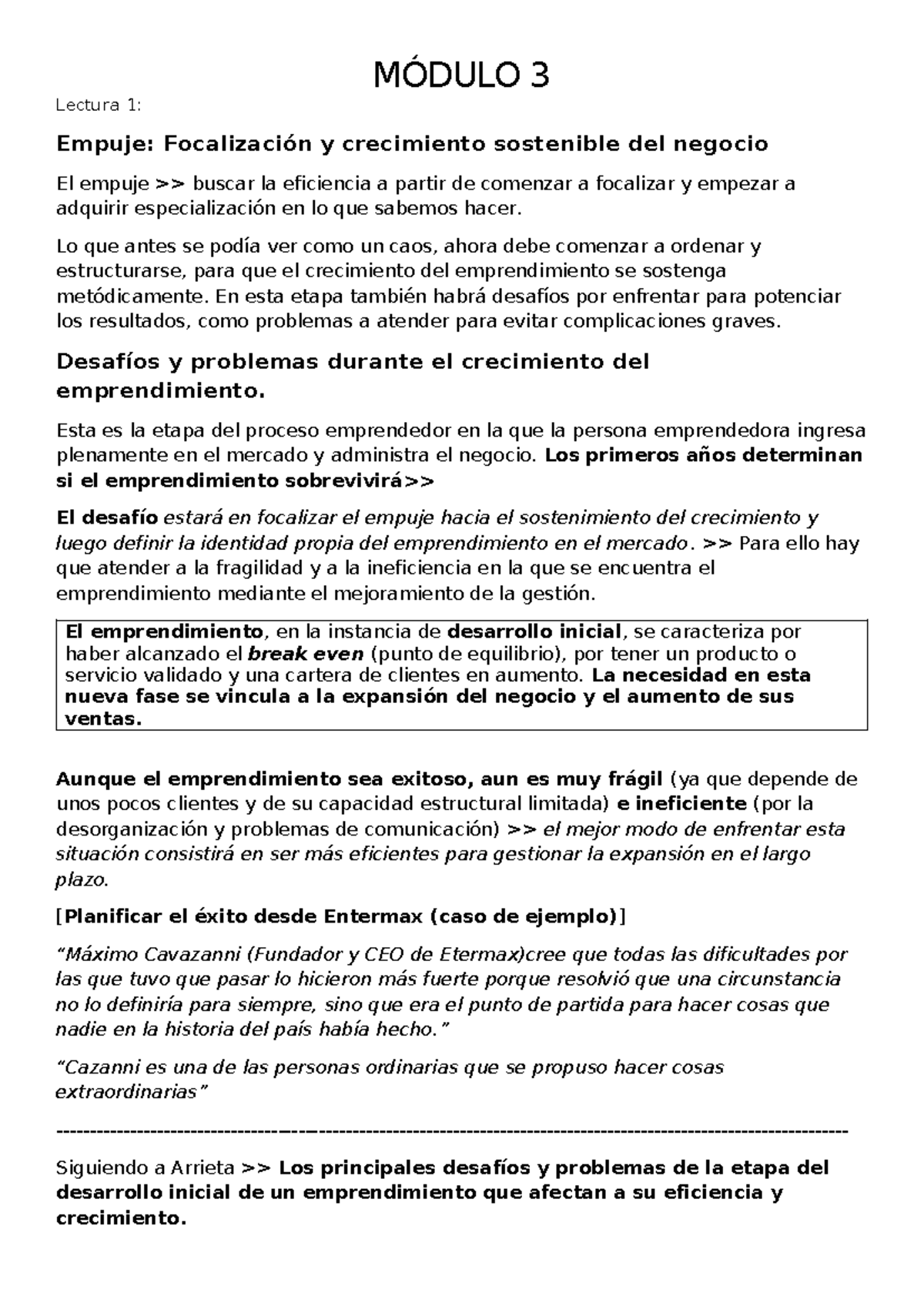 Desarrollo emprendedorM3 resumen - MÓDULO 3 Lectura 1: Empuje: Focalización y crecimiento ...