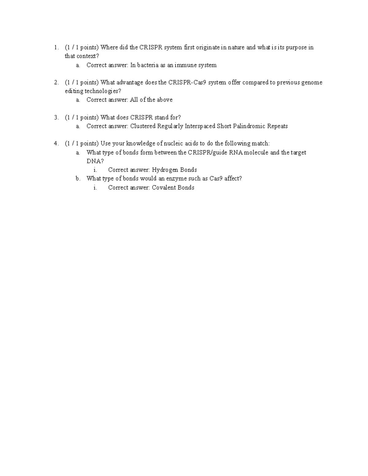 Bio Genetics Crispr Case Study Quiz Answers - (1 / 1 points) Where did ...