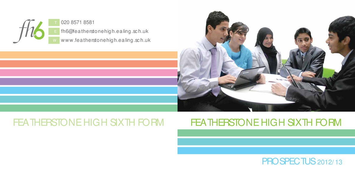 Sixth form prospectus 2012 1 - PROSPECTUS 2012/ FEATHERSTONE HIGH SIXTH ...
